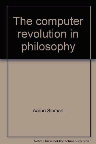 The computer revolution in philosophy: Philosophy, science, and models ...