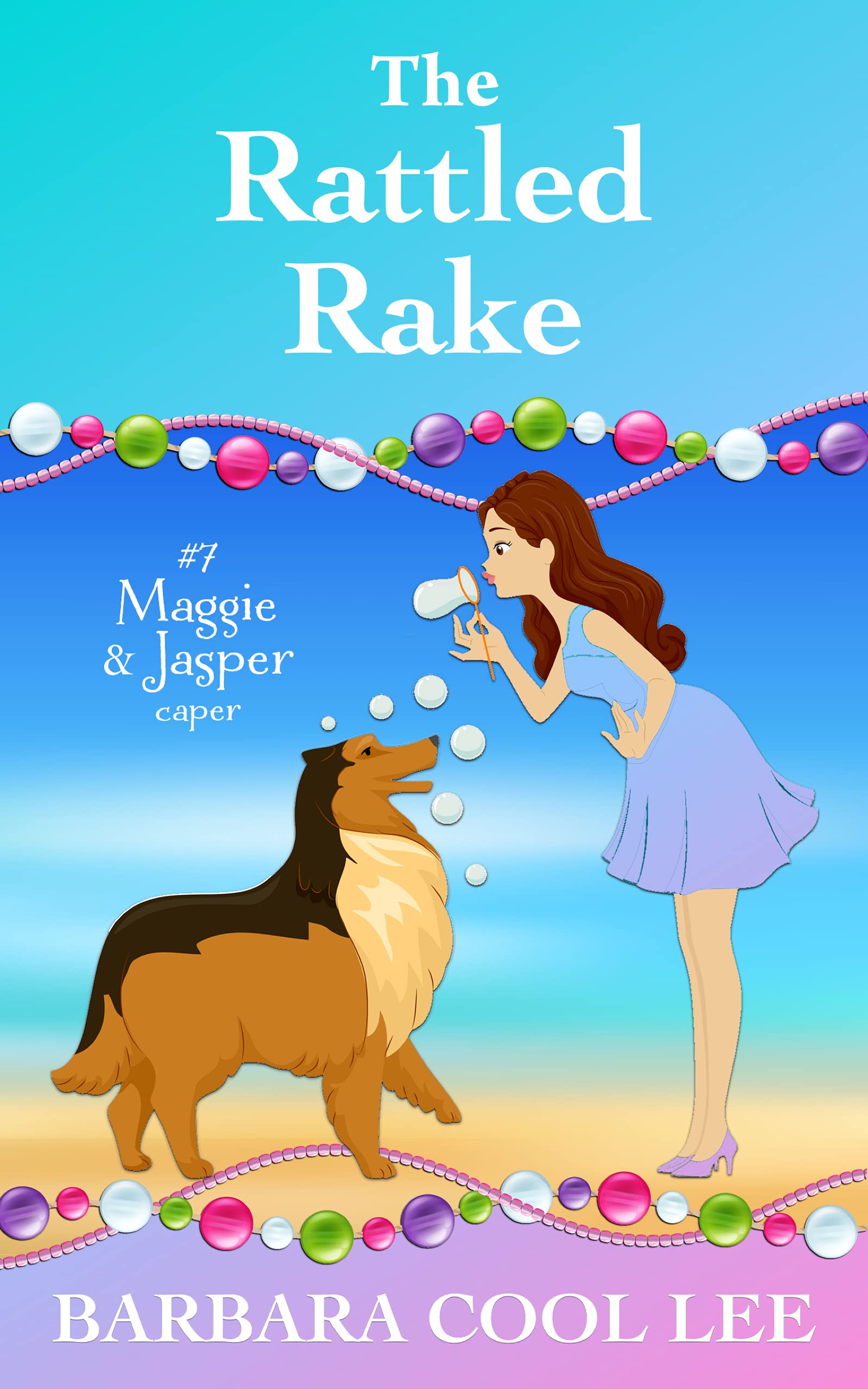 The Rattled Rake (Maggie & Jasper Caper #7) by Barbara Cool Lee | Goodreads