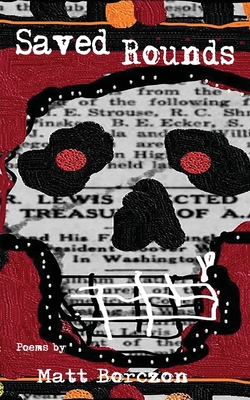 Saved Rounds by Matt Borczon | Goodreads