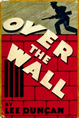 Over The Wall by Lee Duncan | Goodreads