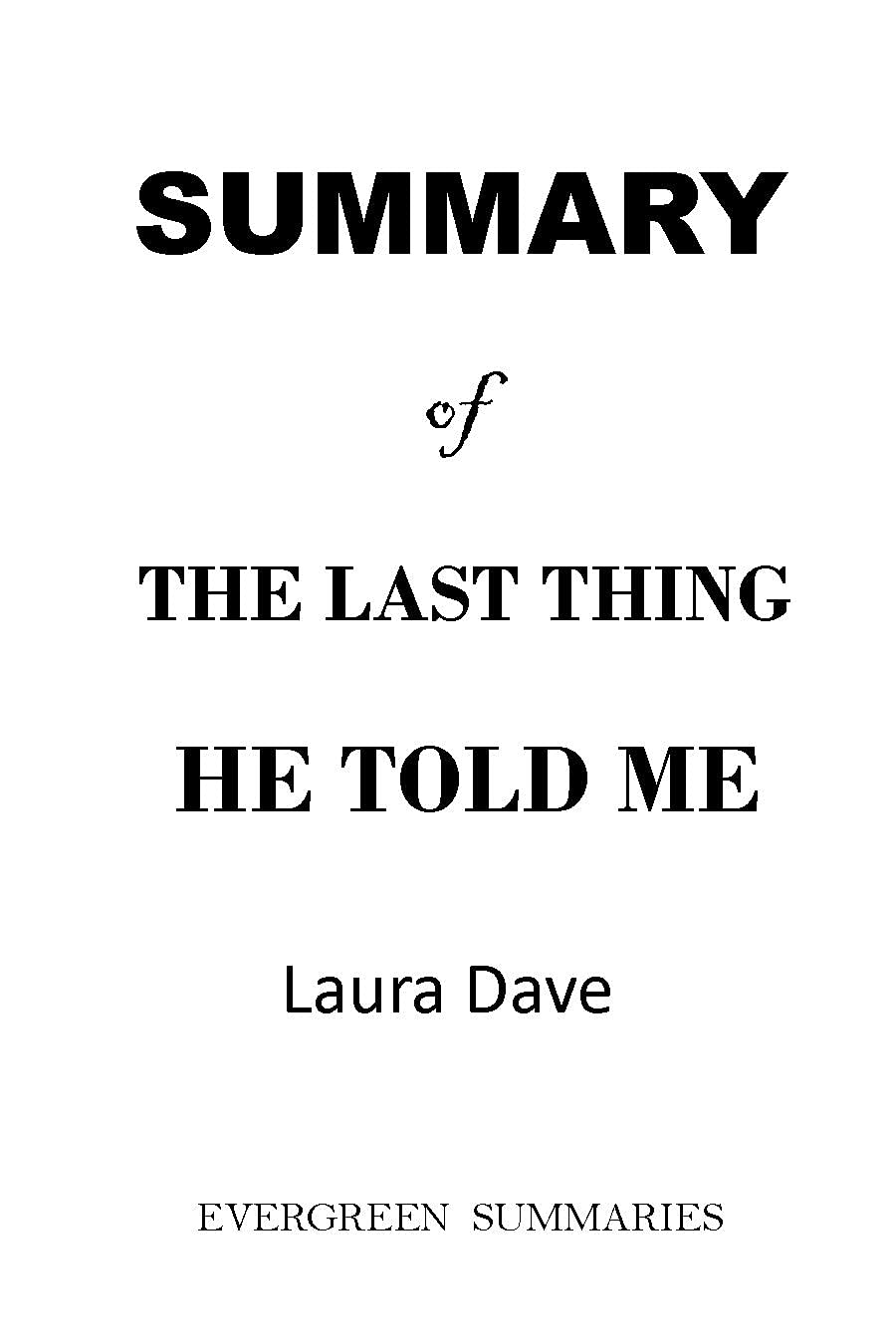 SUMMARY OF THE LAST THING HE TOLD ME NOVEL: Detailed Summary of The Last Thing He Told Me by ...