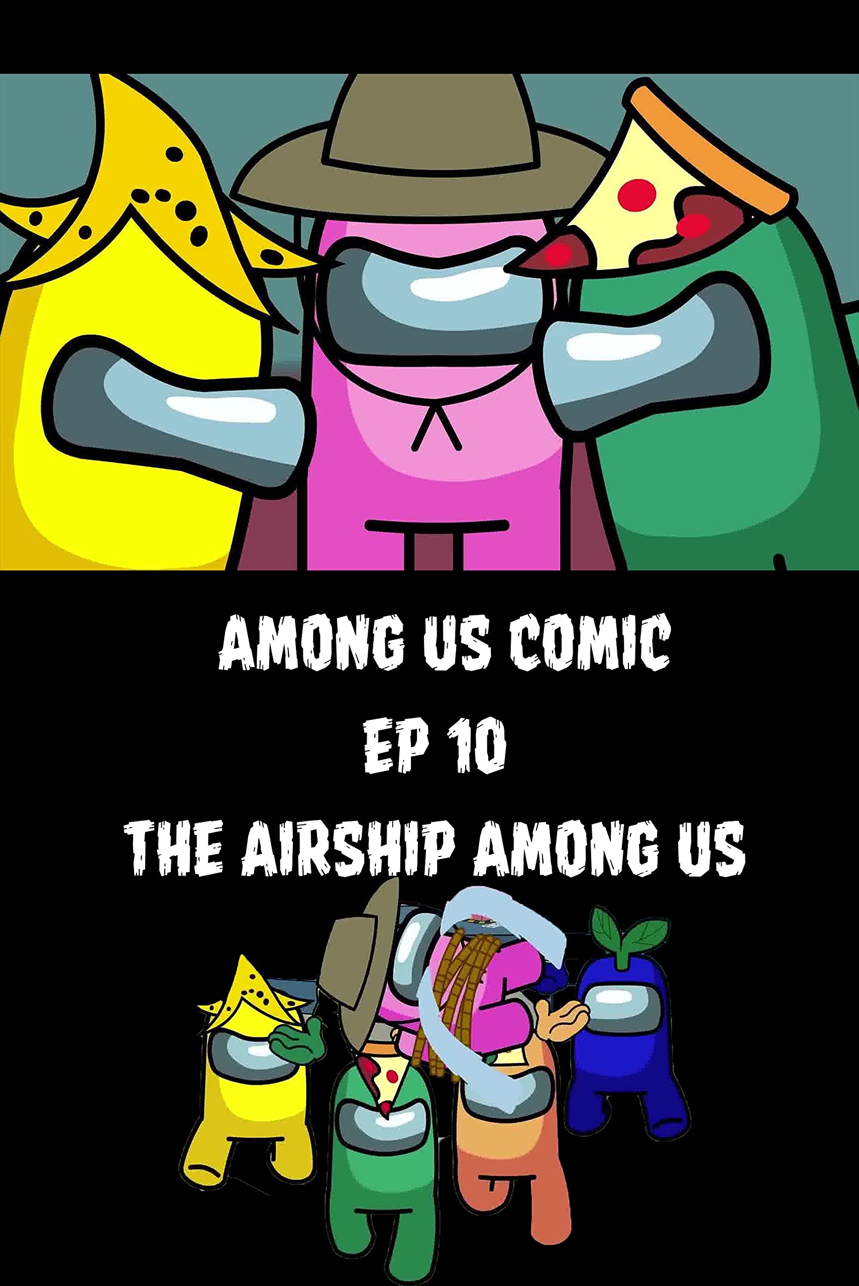 Among Us Comic Ep 10: The Airship Among Us by Kerry Cawley | Goodreads