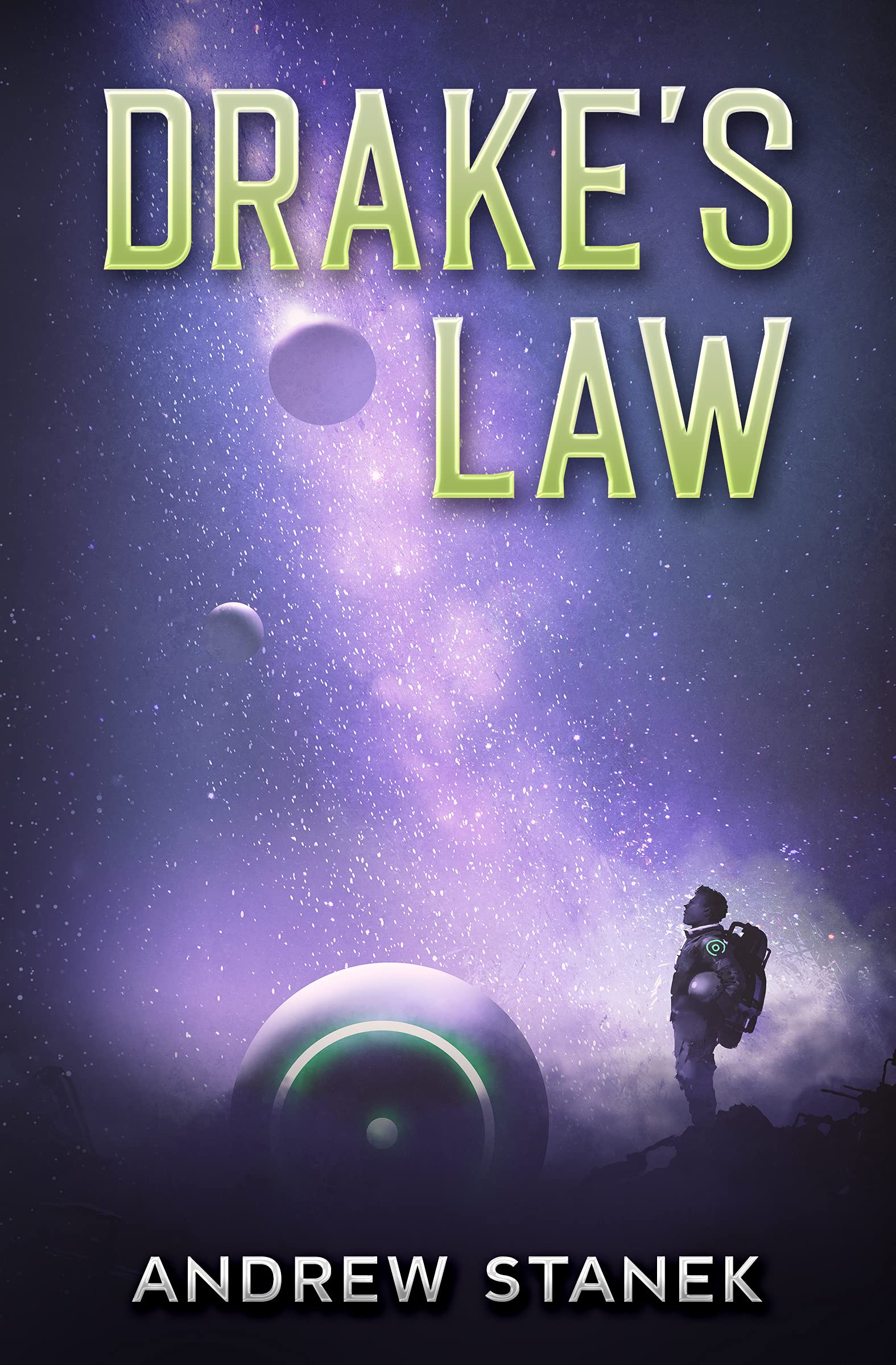 Drake's Law by Andrew Stanek | Goodreads