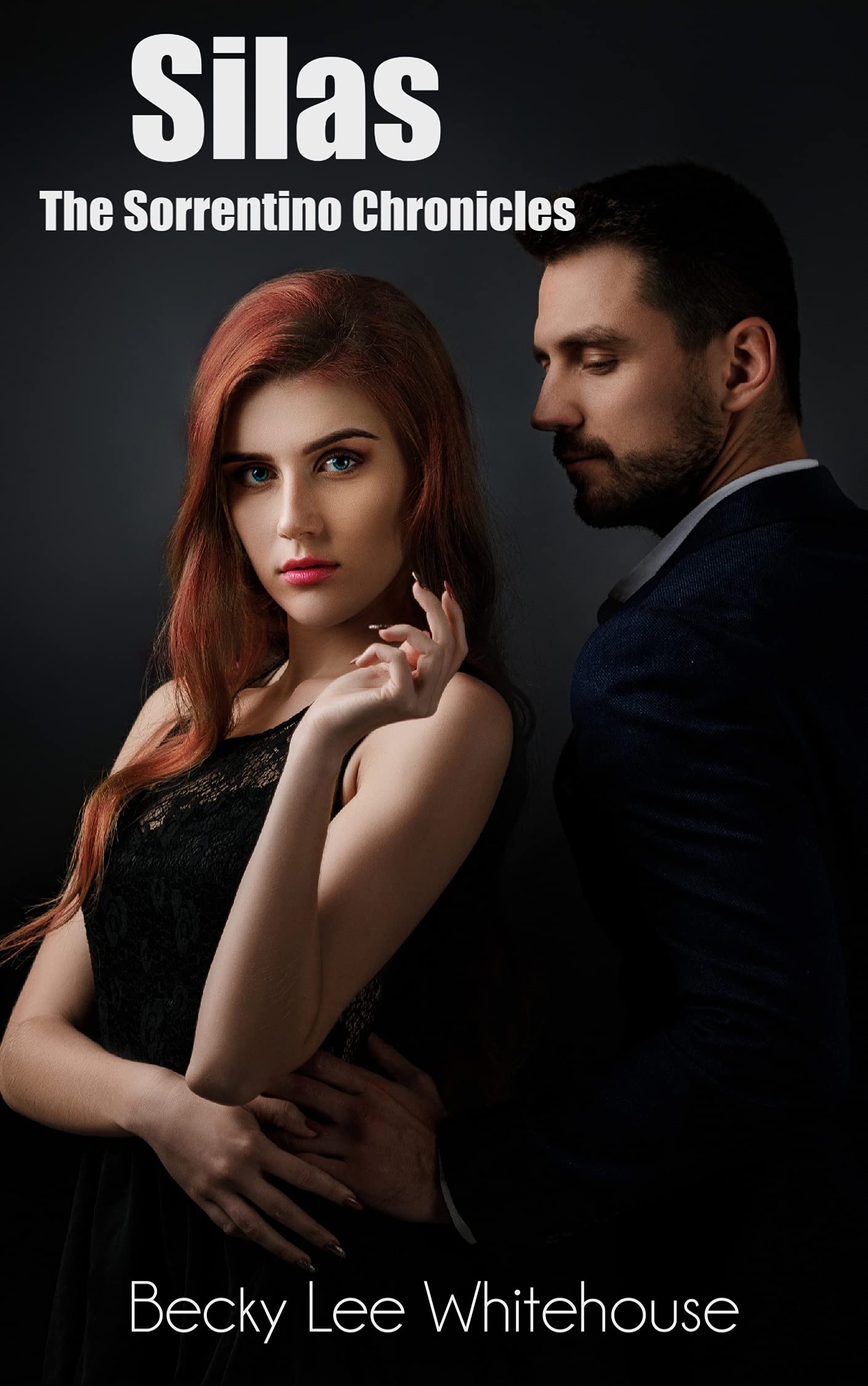 Silas: The Sorrentino Chronicles by Becky Lee Whitehouse | Goodreads