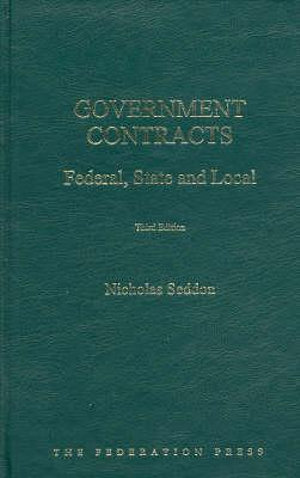 Government Contracts: Federal, State and Local by Nicholas Seddon LLB ...