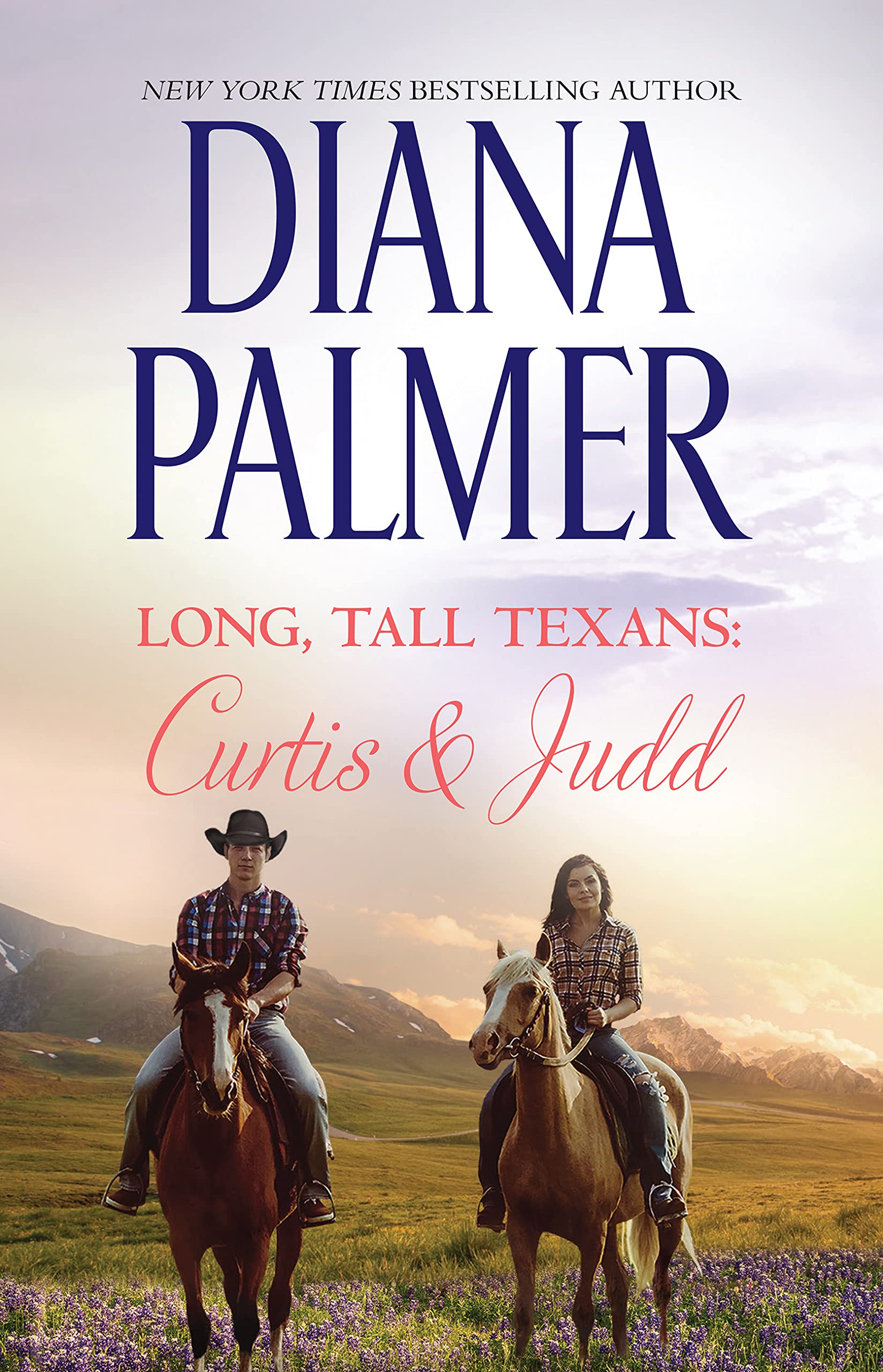 Long, Tall Texans - Curtis & Judd by Diana Palmer | Goodreads