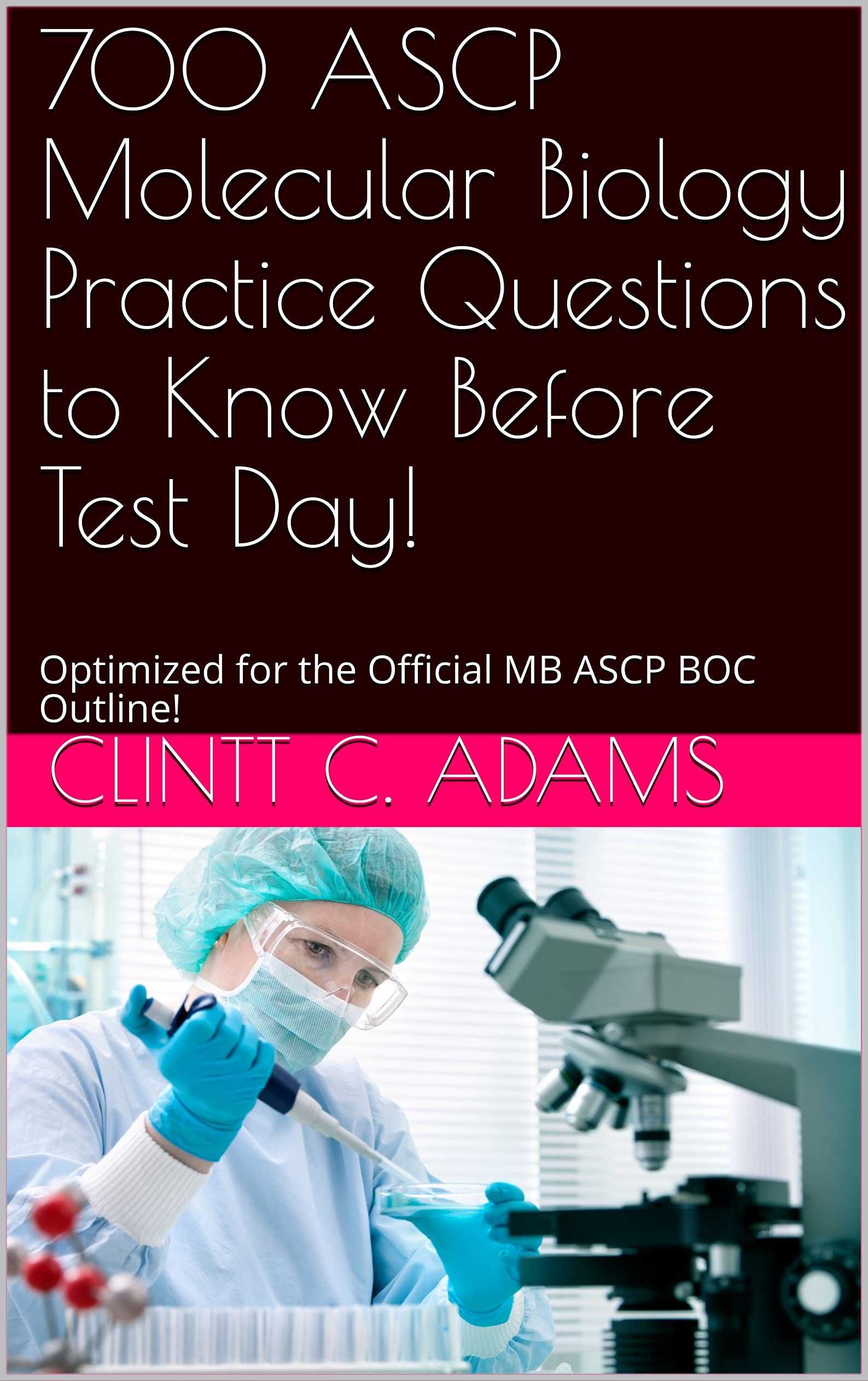 700 ASCP Molecular Biology Practice Questions to Know Before Test Day ...