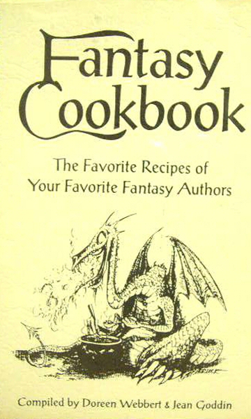 Fantasy Cookbook: The Favorite Recipes of Your Favorite Fantasy Authors ...