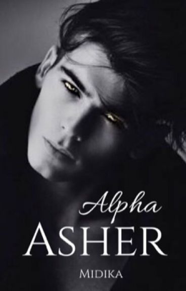Alpha Asher (Alpha, #7) by Midika Crane | Goodreads