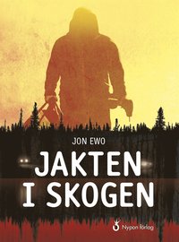 Jakten i skogen by Jon Ewo | Goodreads