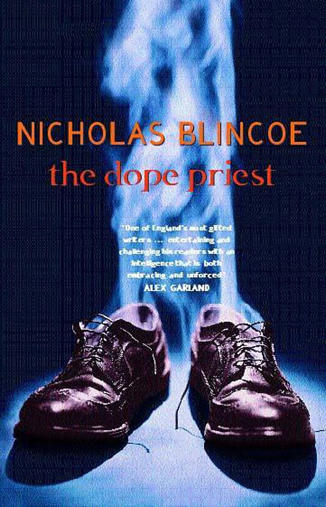 The Dope Priest by Nicholas Blincoe | Goodreads
