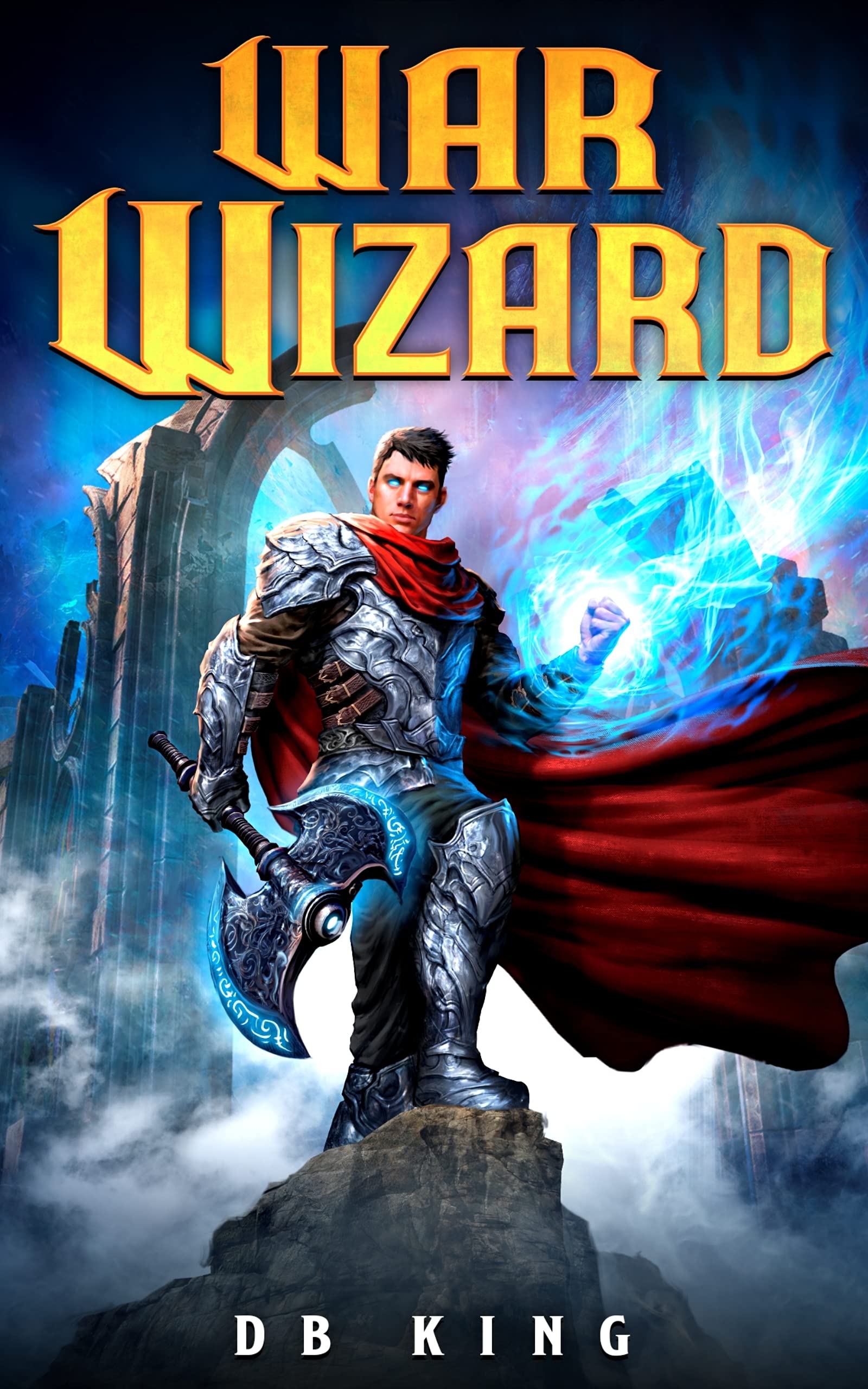 War Wizard (War Wizard, #1) by D.B. King | Goodreads
