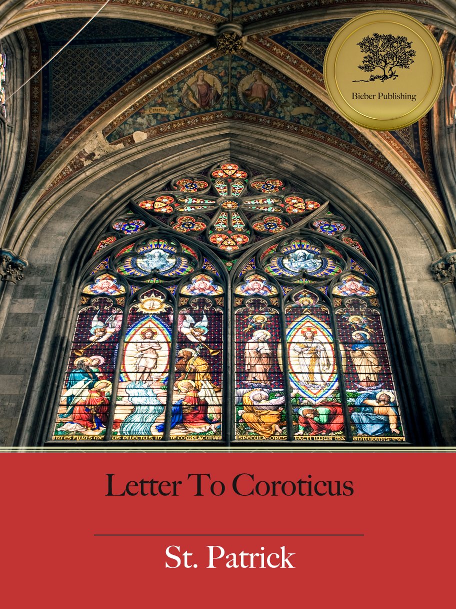 Letter To Coroticus (Epistola) (Illustrated) by Patrick of Ireland ...