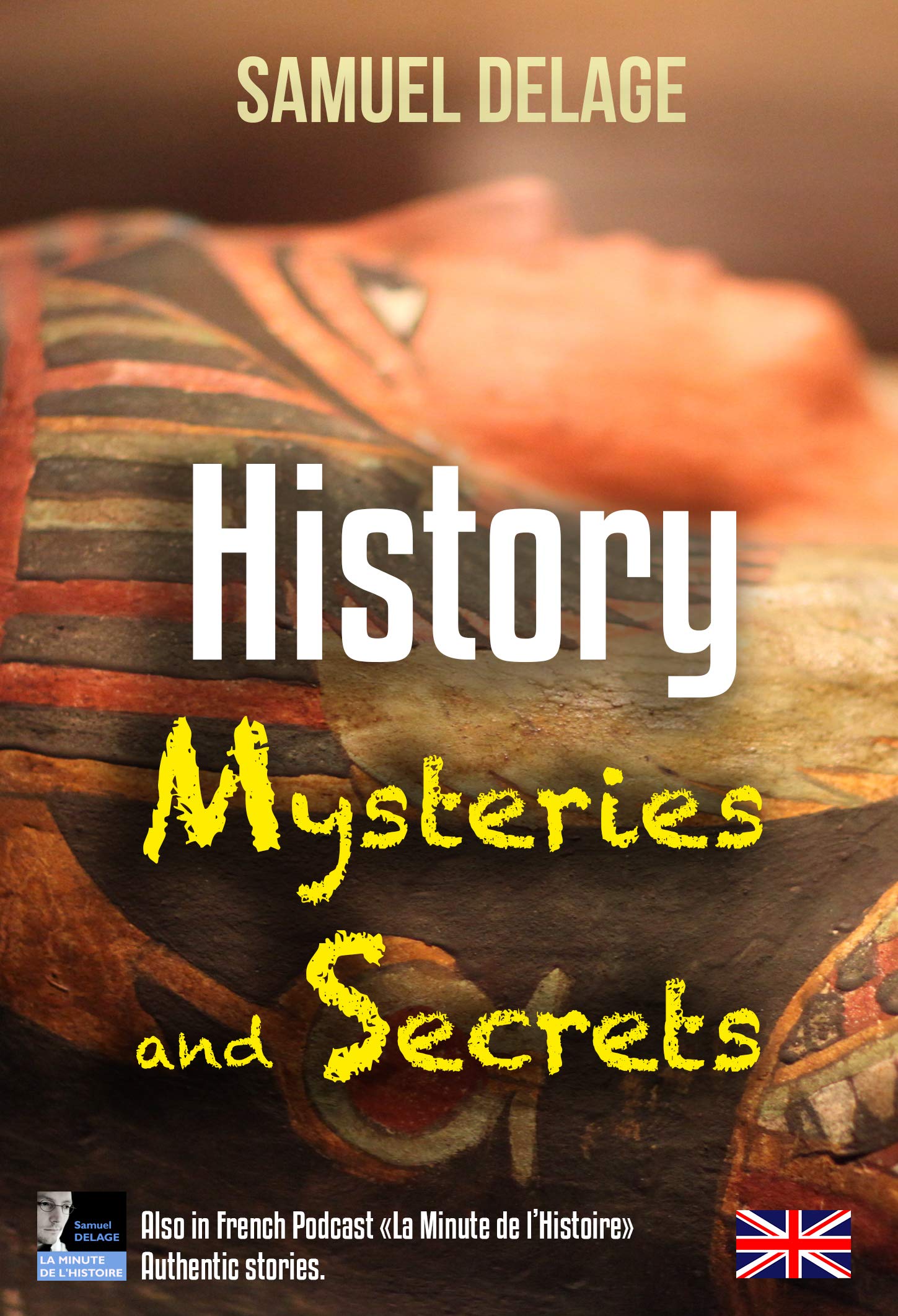 History, Mysteries and Secrets by Samuel Delage | Goodreads