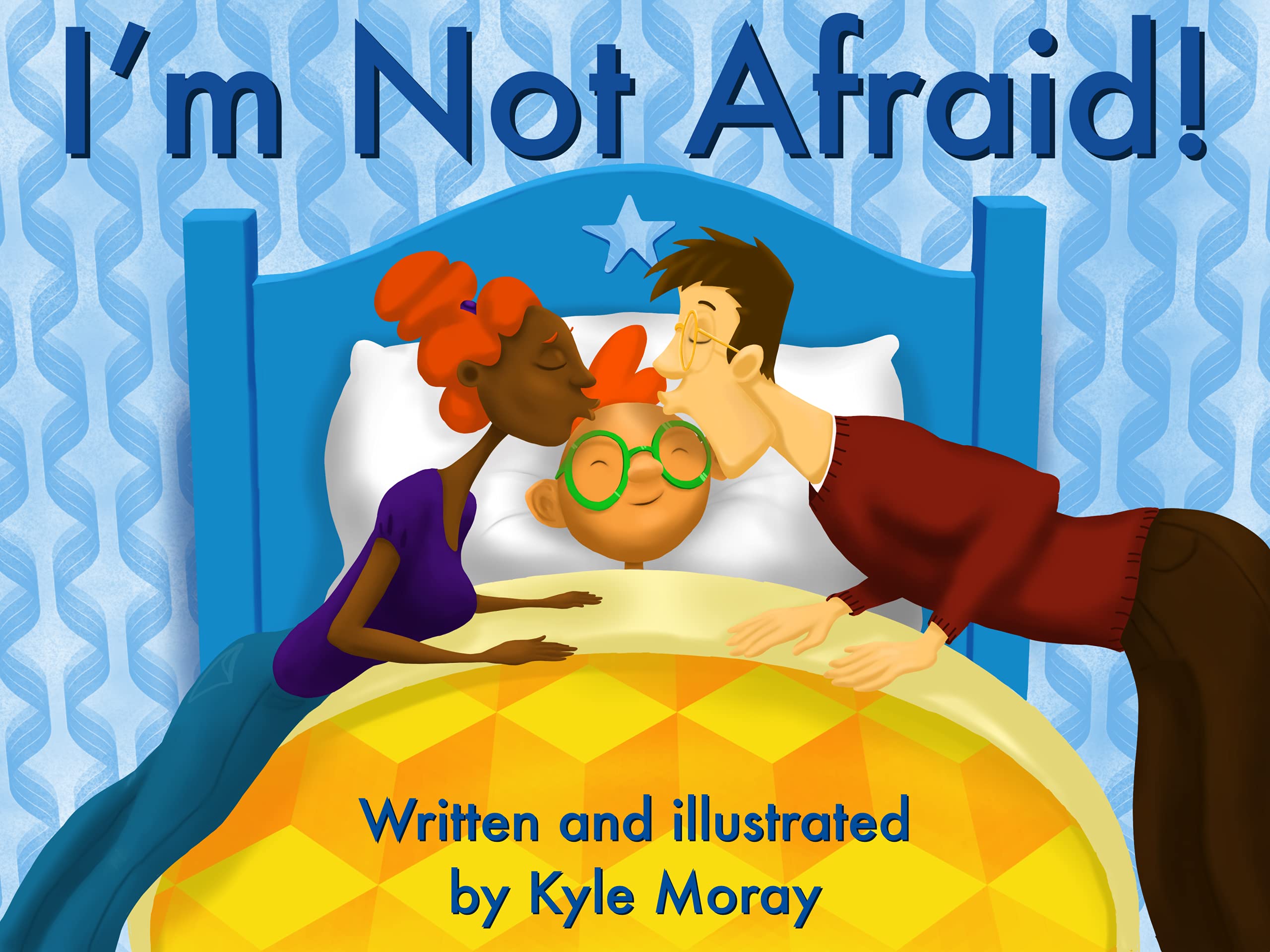 I’m Not Afraid! by Kyle Moray | Goodreads