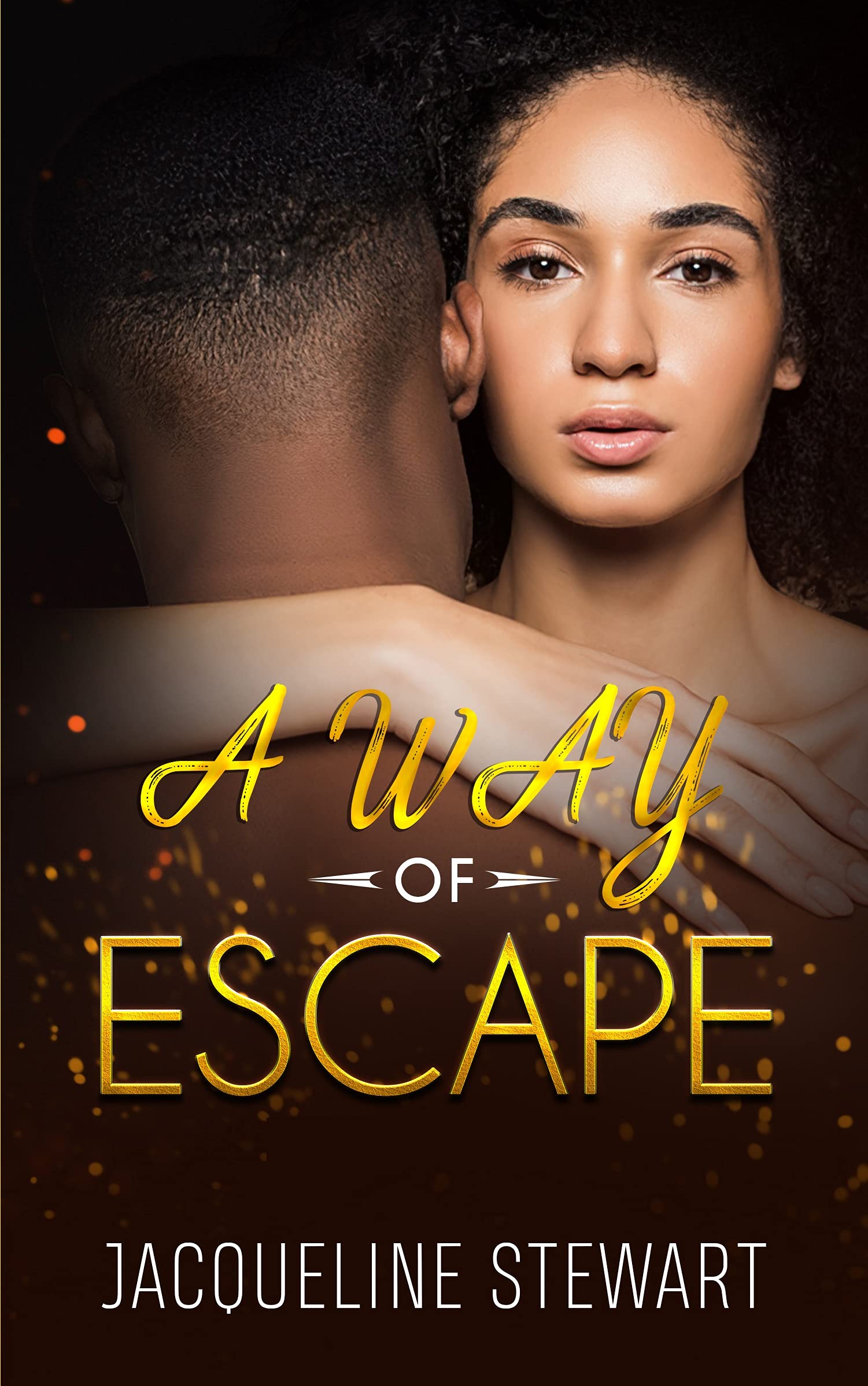 A Way of Escape: A Novella by Jacqueline Stewart | Goodreads