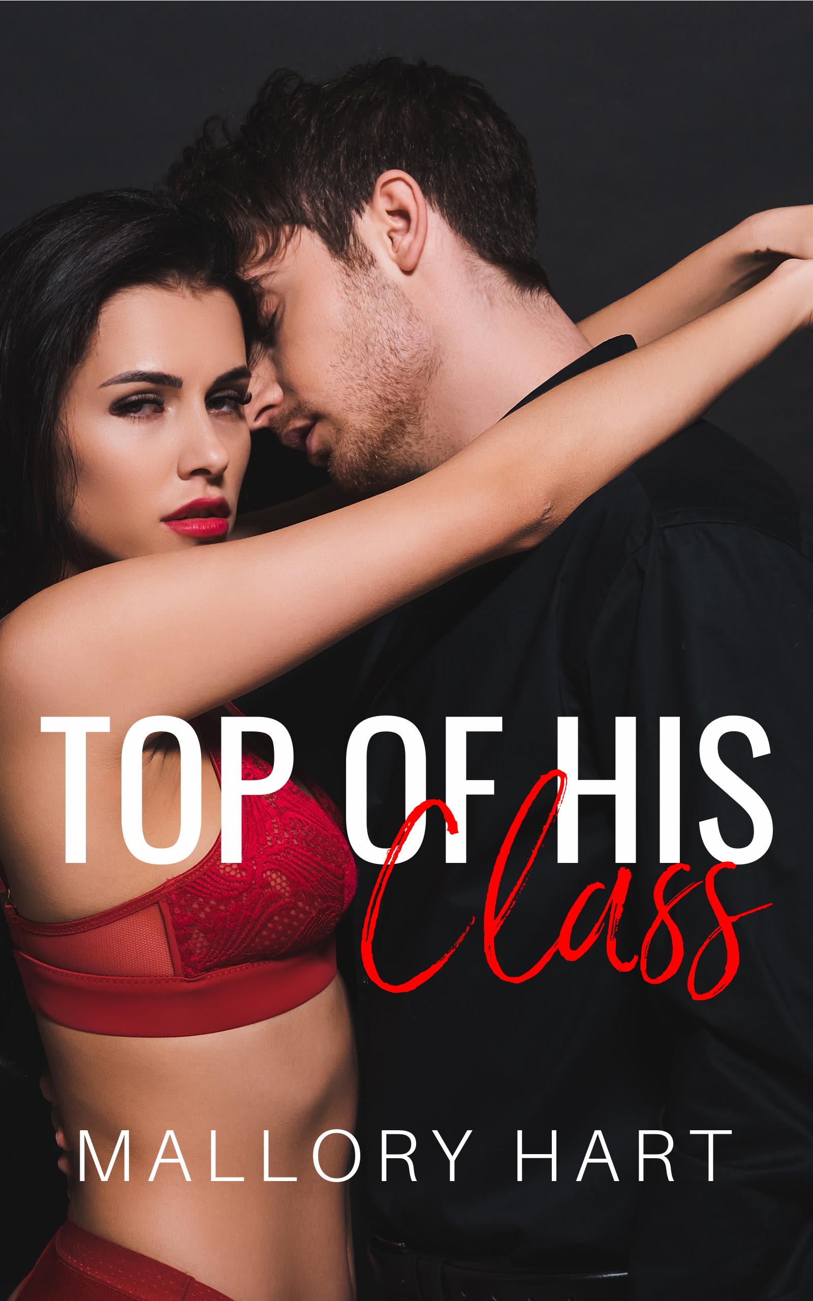Top of His Class by Mallory Hart | Goodreads