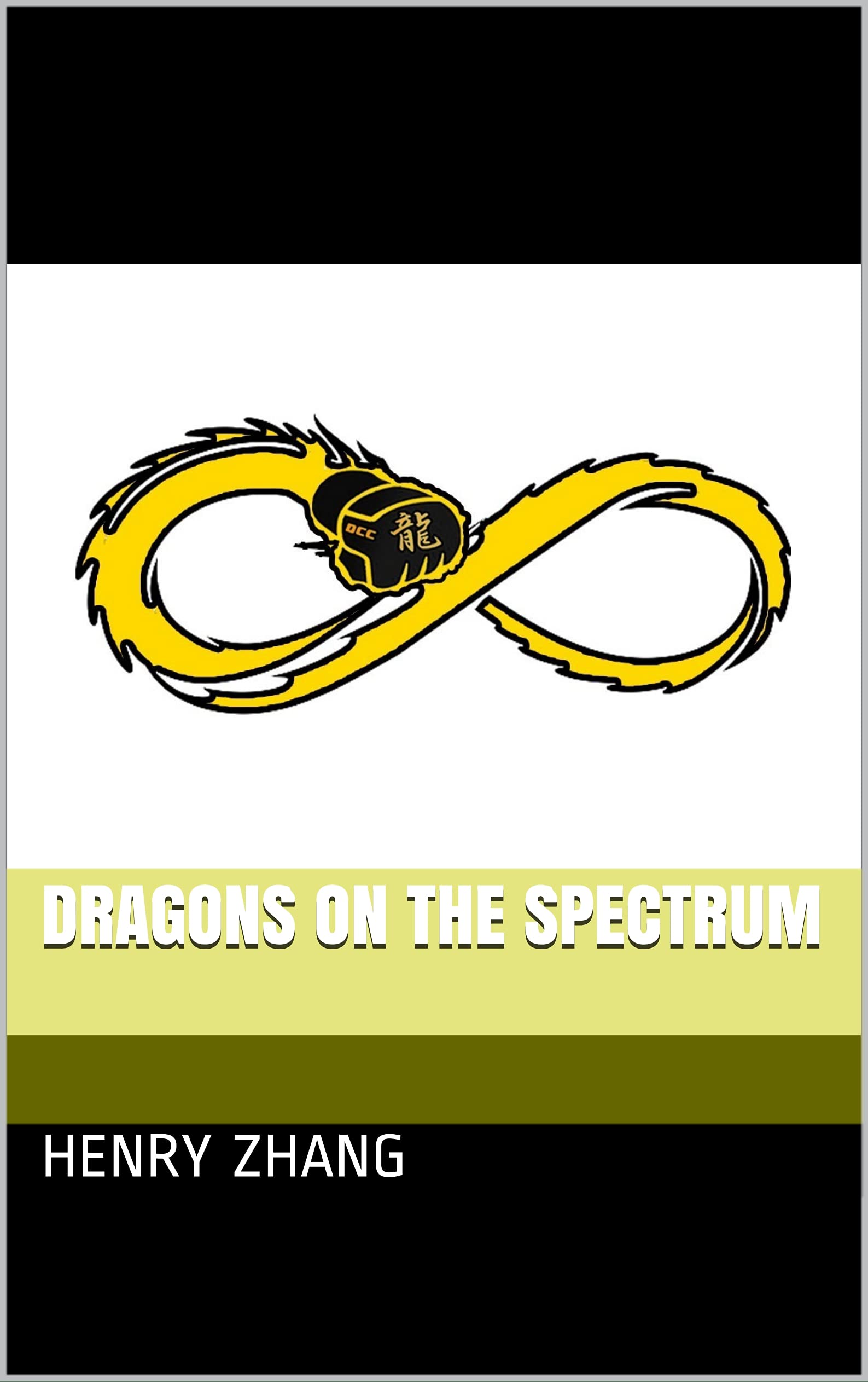 Dragons on the Spectrum (Neurodivergent Ninja Book 1) by Henry Zhang ...