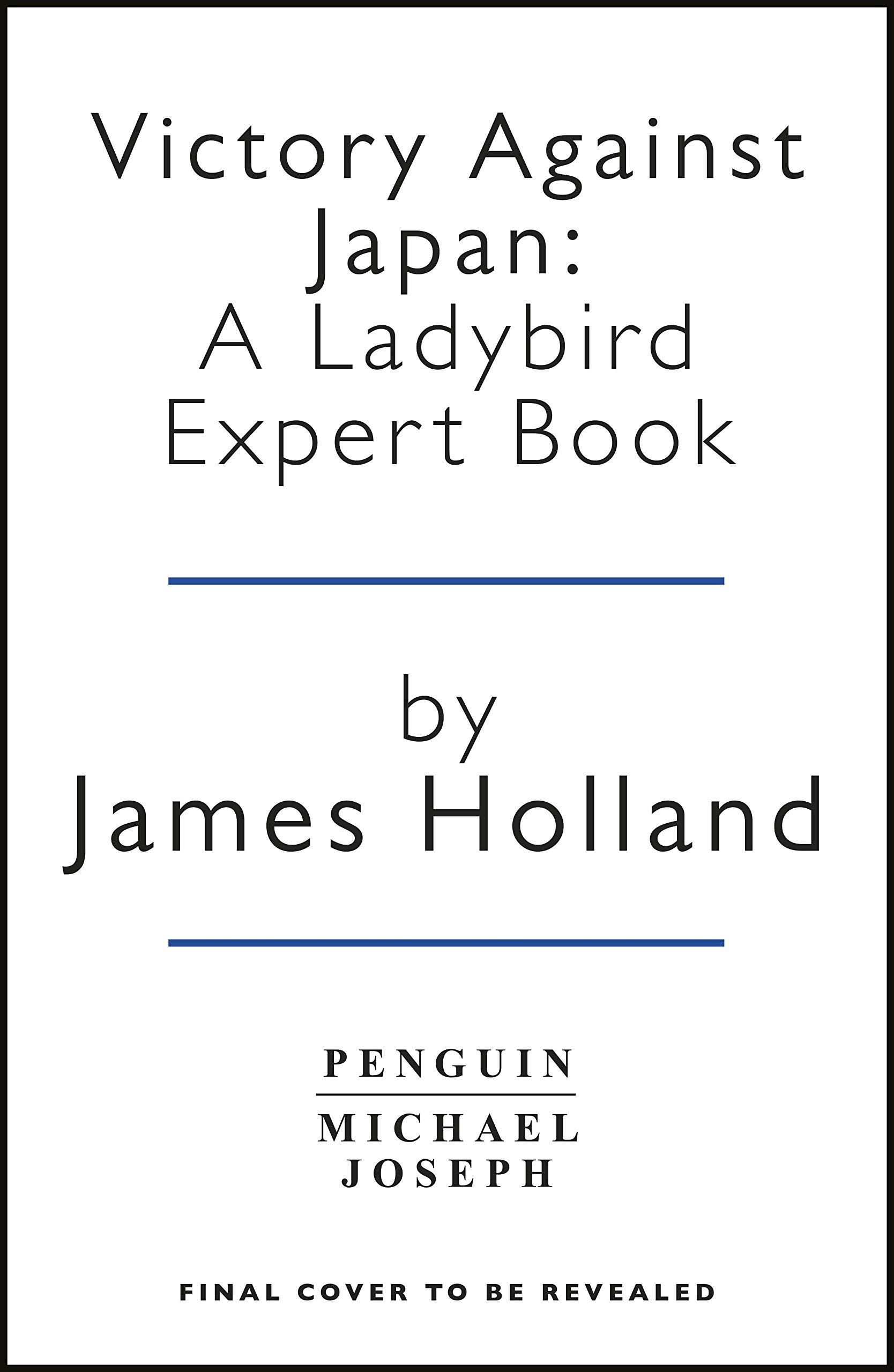 Victory Against Japan 1944-1945: A Ladybird Expert Book: (WW2 #12) by ...