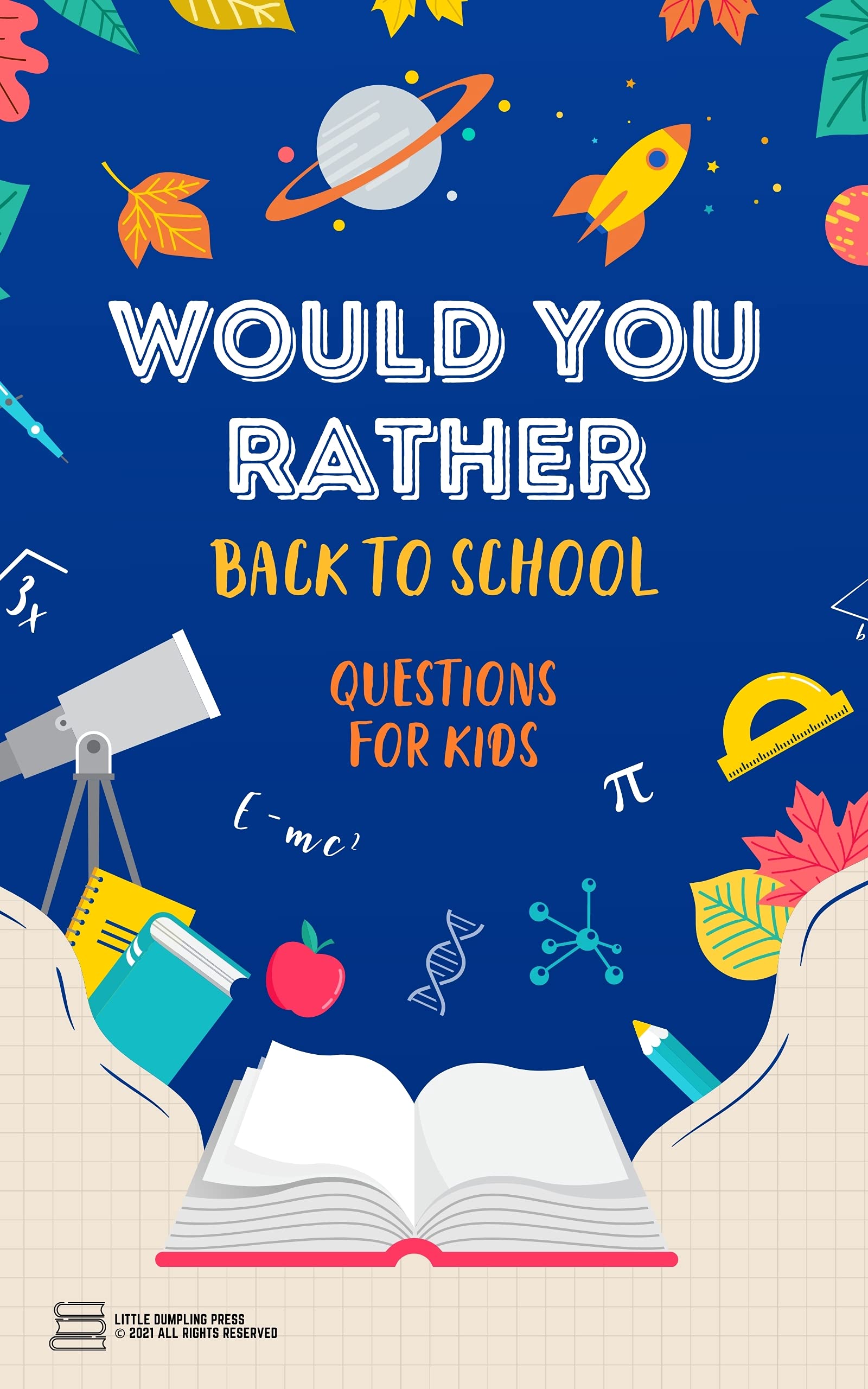 Would You Rather: Back to School: Questions for Kids by Little Dumpling ...