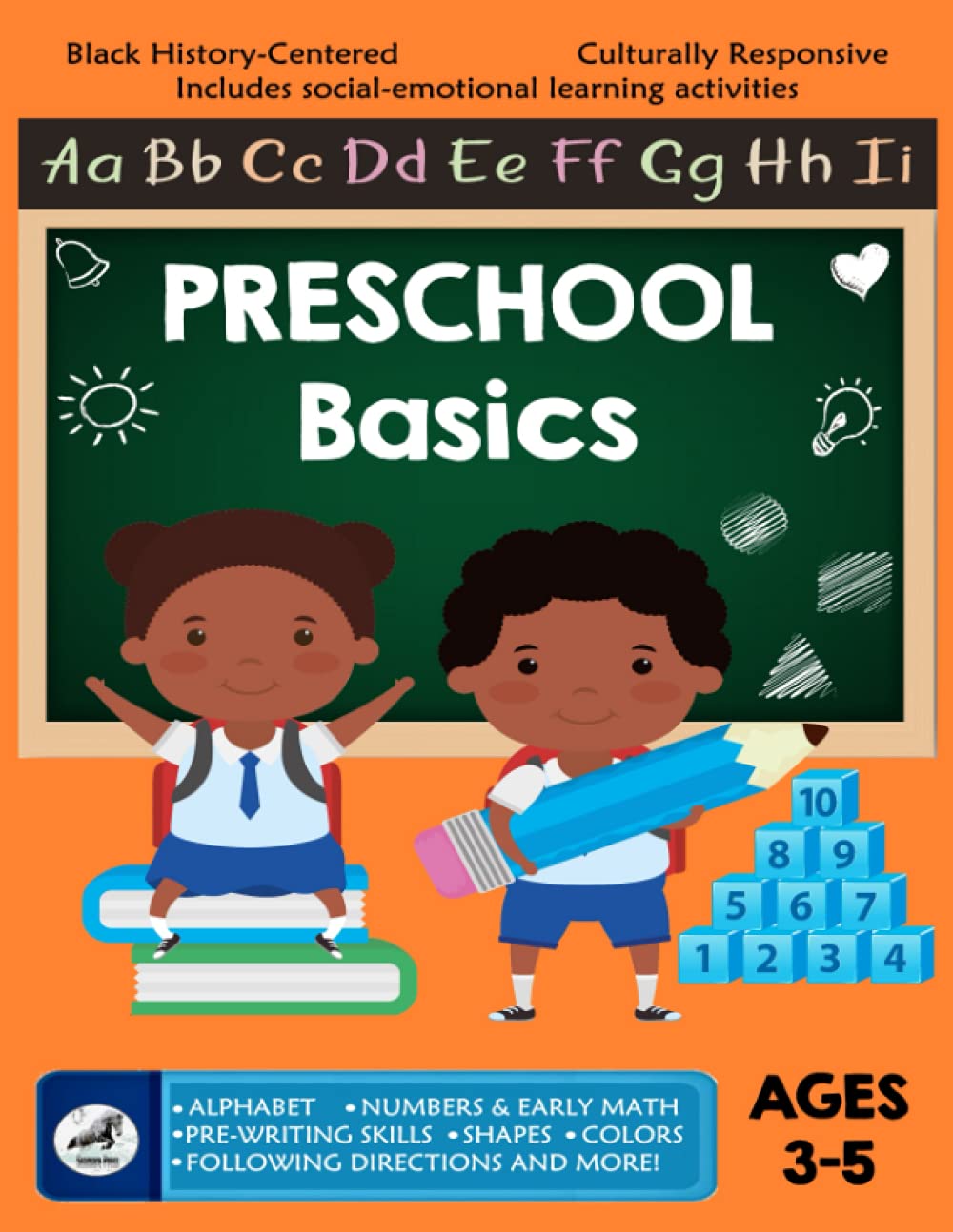 Preschool Basics: Preschool Workbook-Ages 3 to 5, Alphabet, Numbers 1 ...