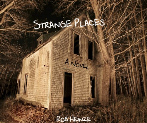 Strange Places by Rob Heinze | Goodreads