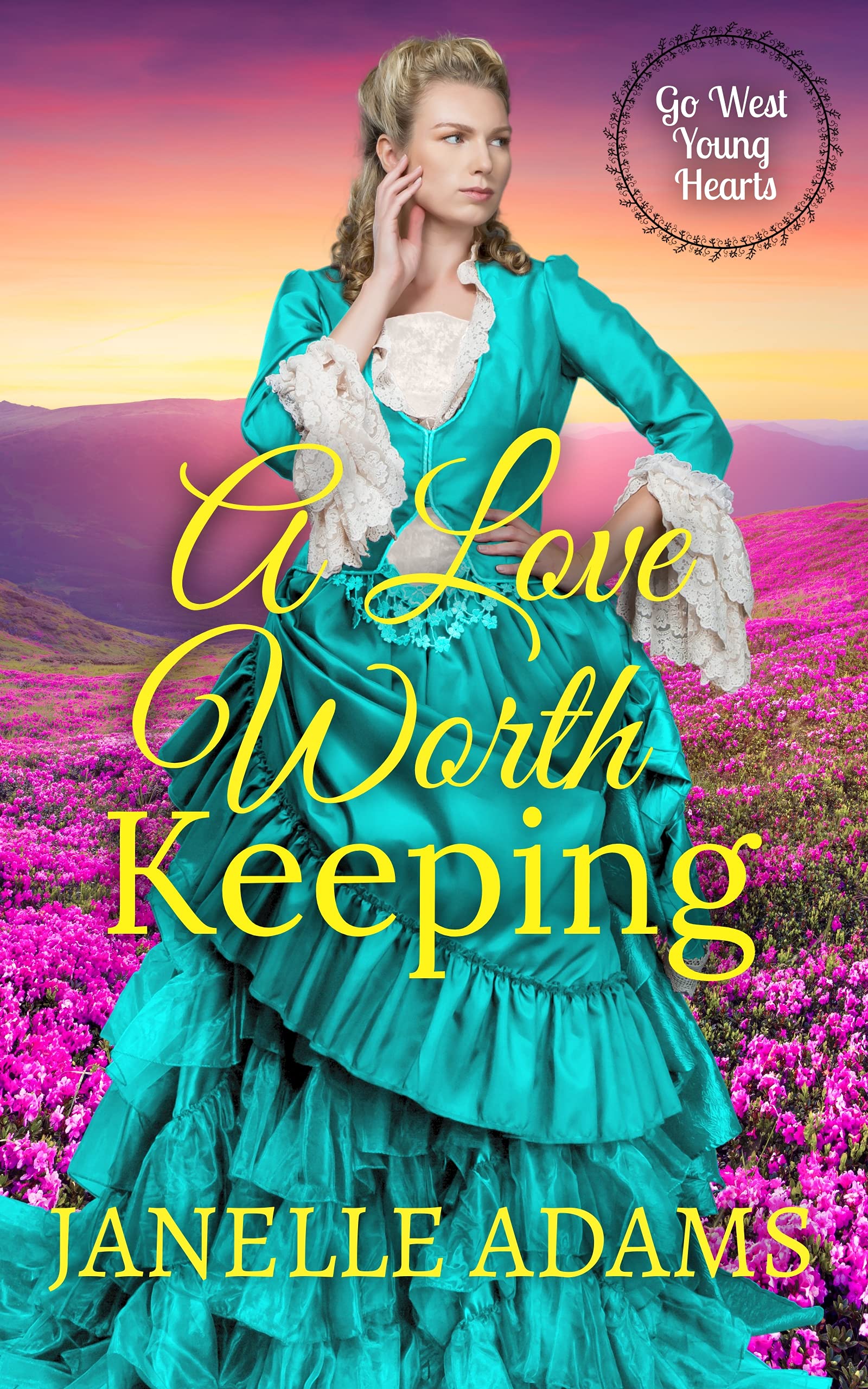 A Love Worth Keeping (Go West Young Hearts Series Book 1): A Clean Historical Western Romance ...