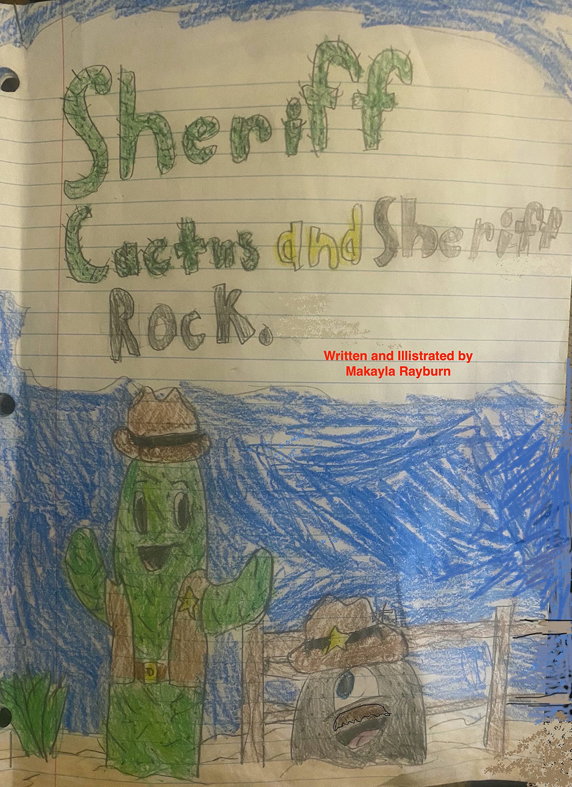 Sheriff Cactus and Sheriff Rock: New Sheriffs in Town by Makayla ...