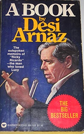 A Book by Desi Arnaz | Goodreads