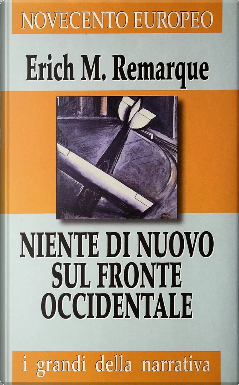 Niente di nuovo sul fronte occidentale by Erich Maria Remarque | Goodreads
