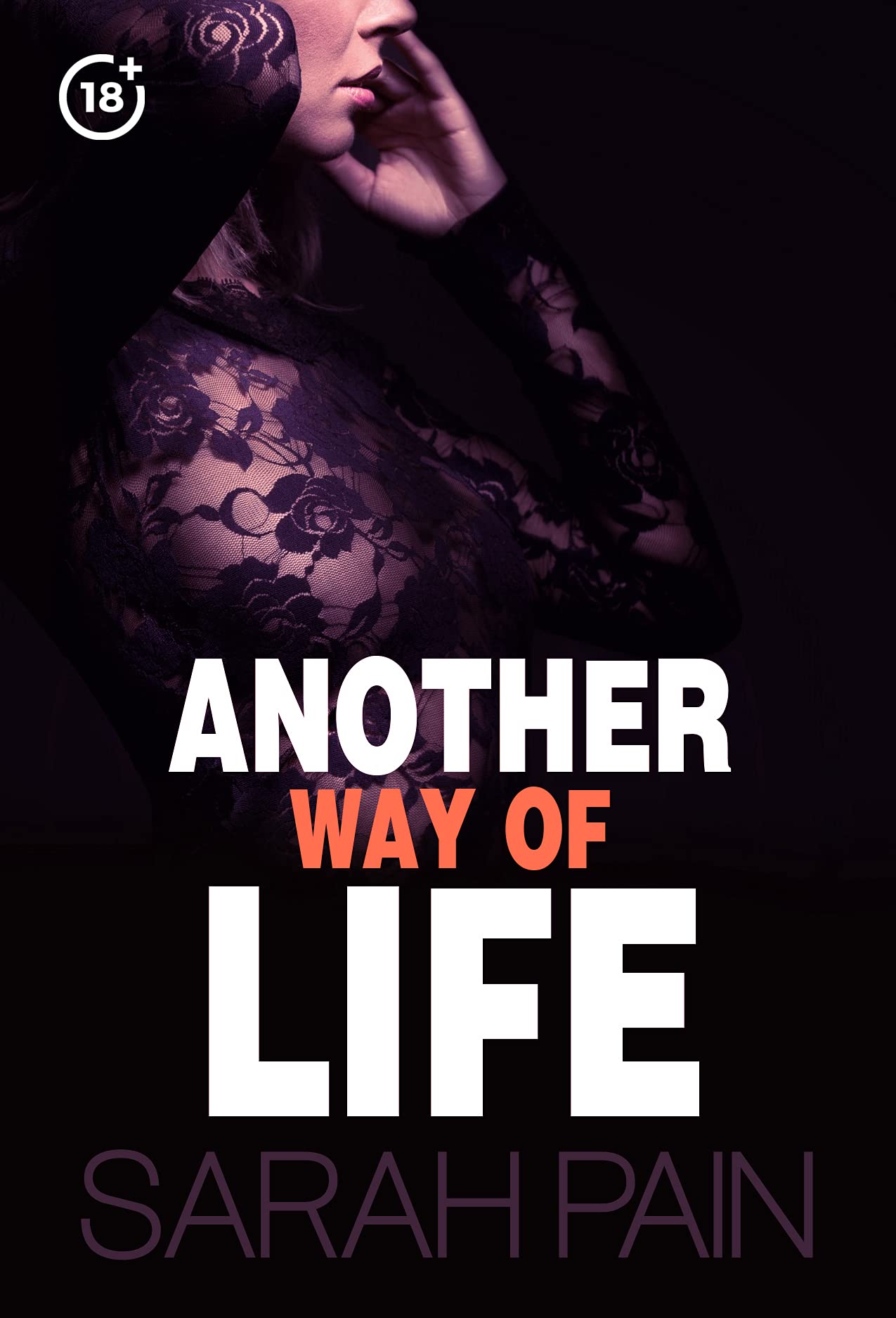 Another Way Of Life: A Lesbian Romance by Sarah Pain | Goodreads