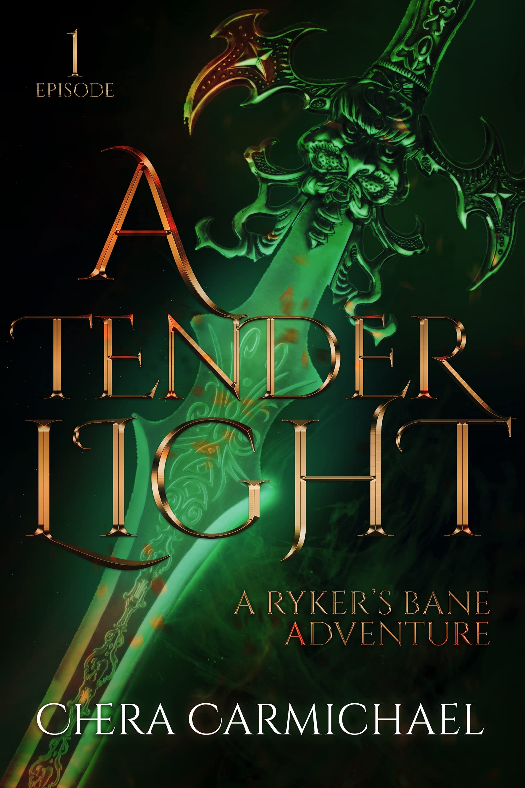 A Tender Light (Ryker's Bane Adventures #1) by Chera Carmichael | Goodreads