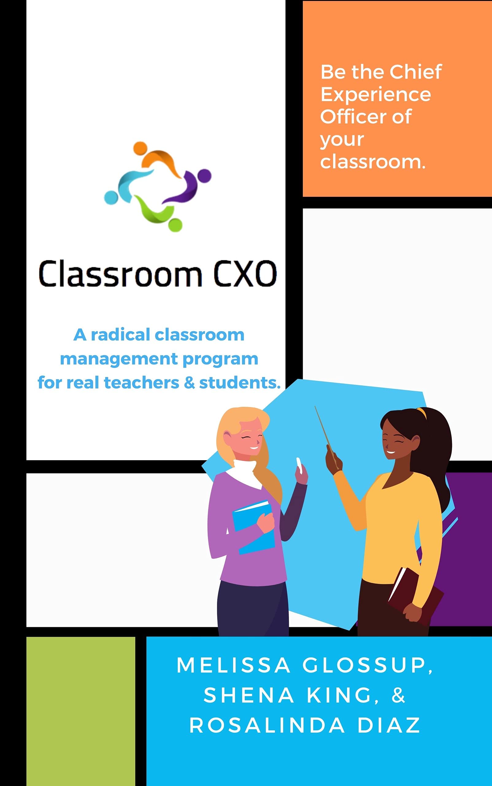 Classroom CXO: Be the Chief Experience Officer of Your Classroom. by ...