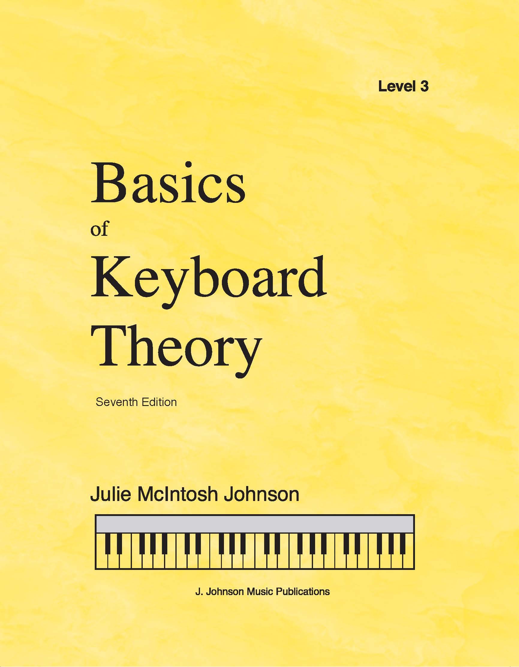 Basics of Keyboard Theory Level 3 Seventh Edition by Unknown | Goodreads