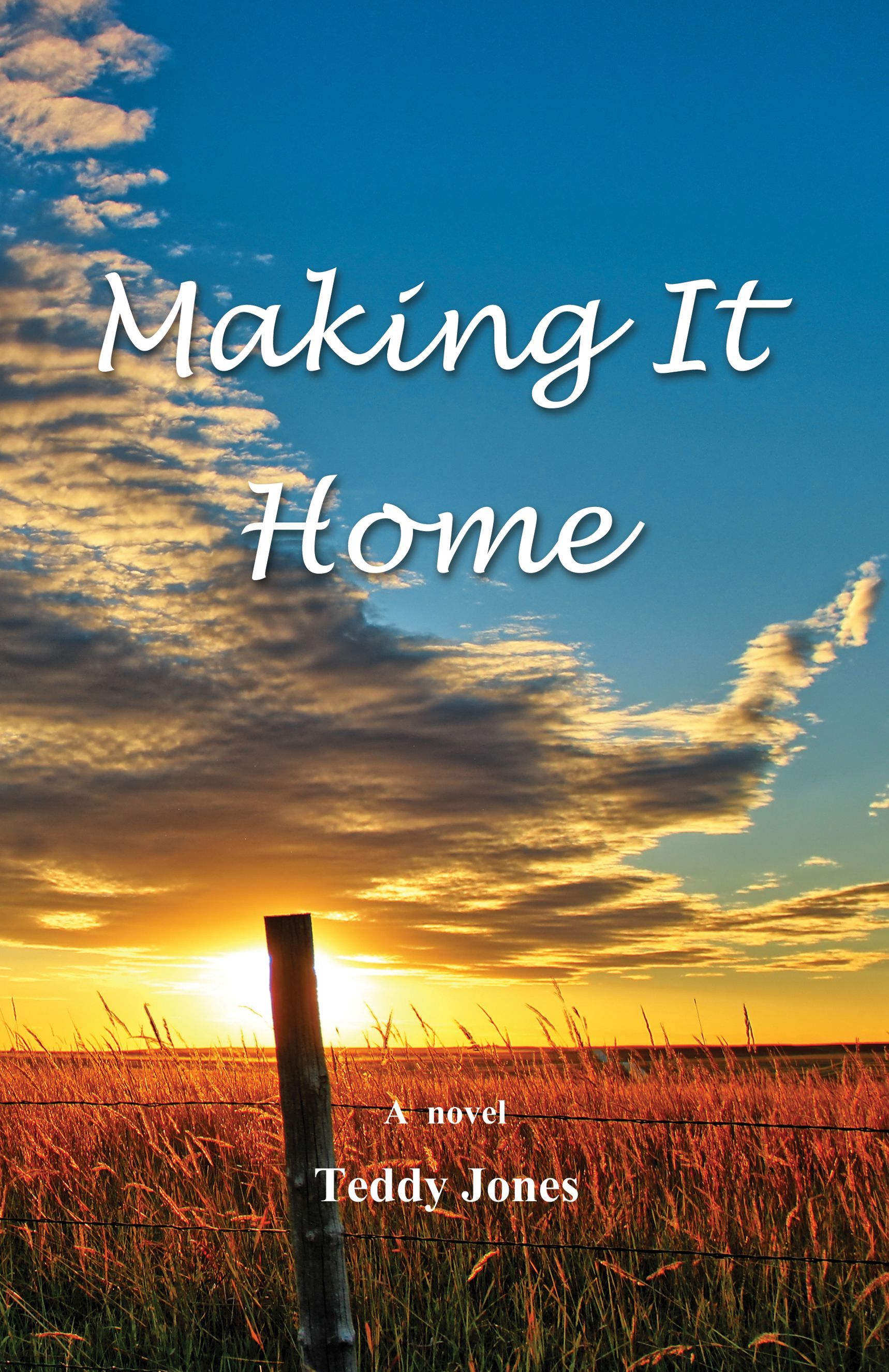 Making it Home by Teddy Jones | Goodreads