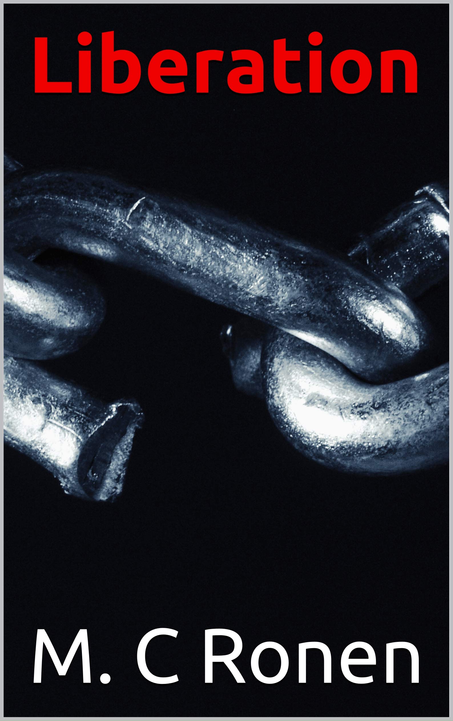 Liberation (The Liberation Trilogy Book, #2) by M.C. Ronen | Goodreads