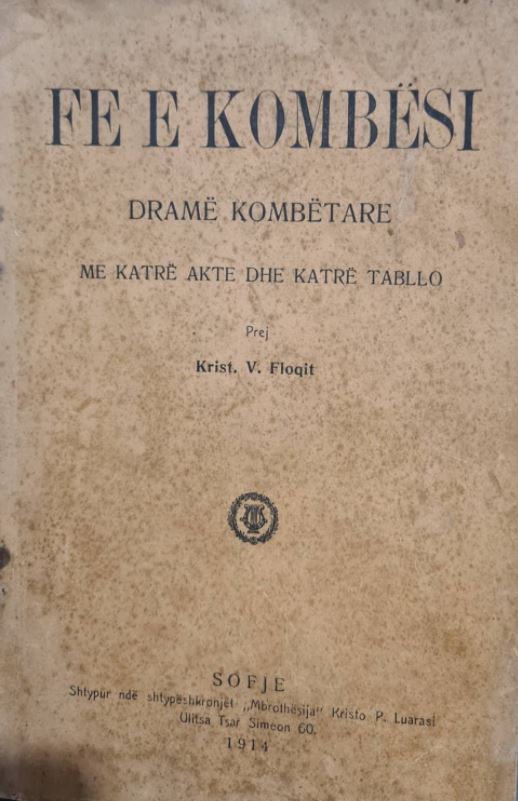 Fe e kombësi : dramë kombëtare me katër akte dhe katër tabllo by Kristo ...