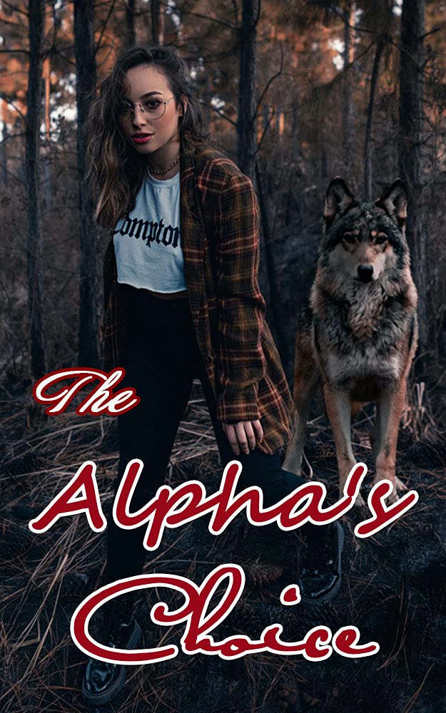 The Alpha's Choice by Hellen | Goodreads