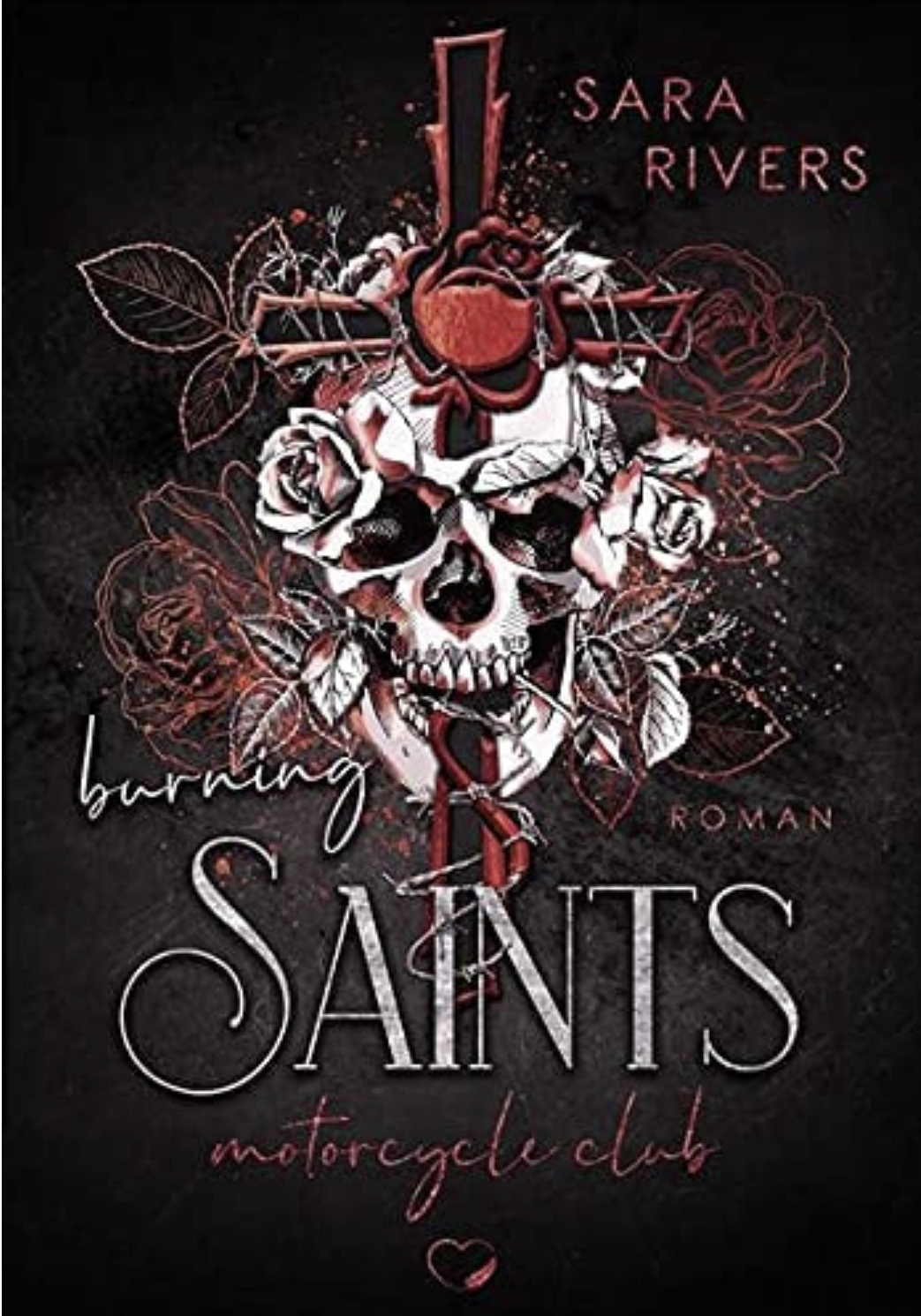 Burning Saints by Sara Rivers | Goodreads