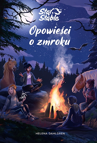 Star Stable. Opowieści o zmroku by Helena Dahlgren | Goodreads