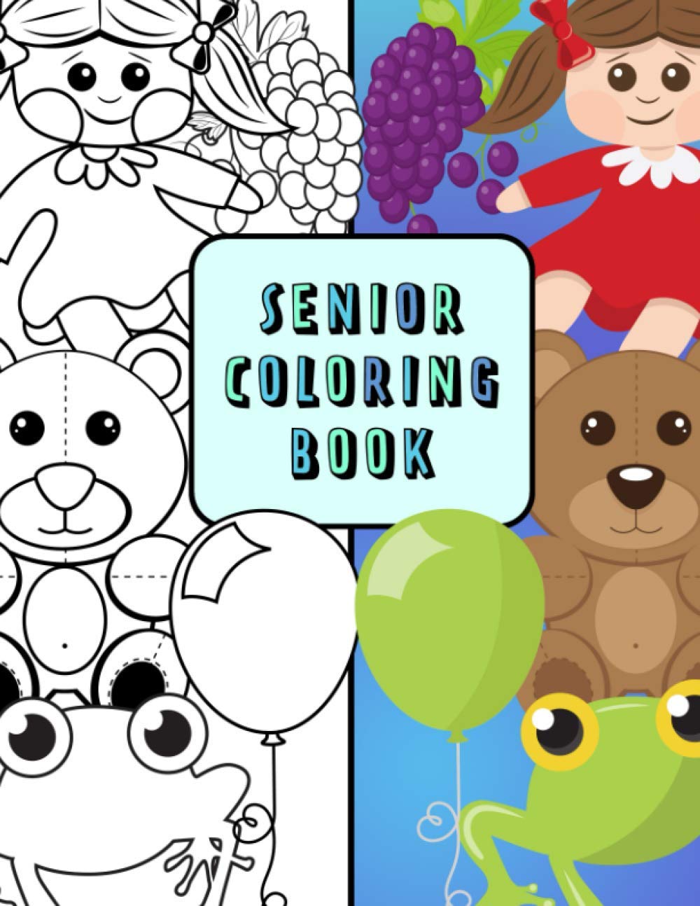 Senior Coloring Book: Dementia, Alzheimers patients and low vision ...
