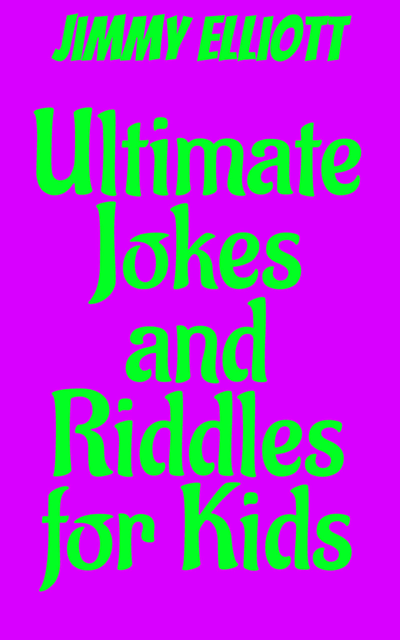 Ultimate Jokes And Riddles For Kids Silly One Liners Knock Knock ultimate-jokes-and-riddles-for-kids-silly-one-liners-knock-knock
