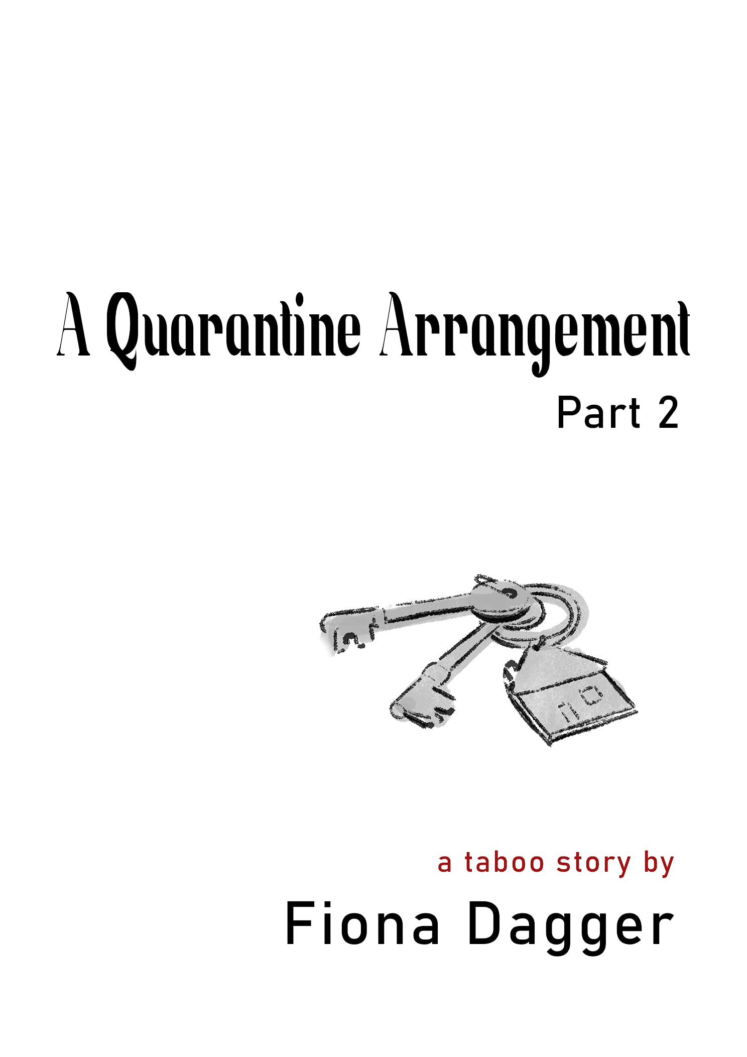 A Quarantine Arrangement, Part 2 by Fiona Dagger | Goodreads