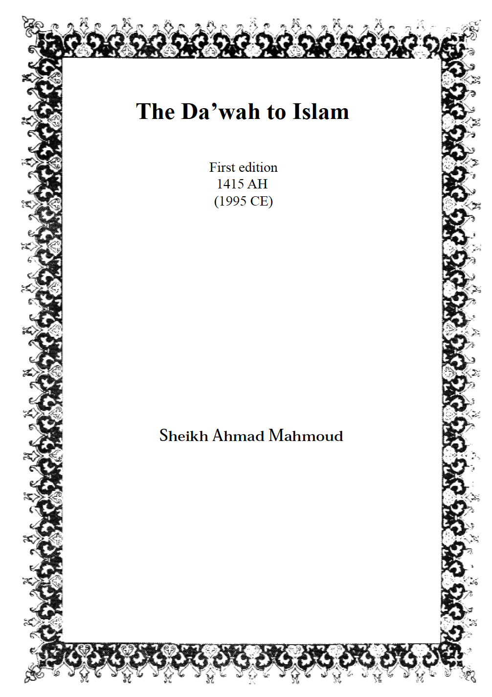 The Dawah to Islam by Sheikh Ahmad Mahmoud | Goodreads