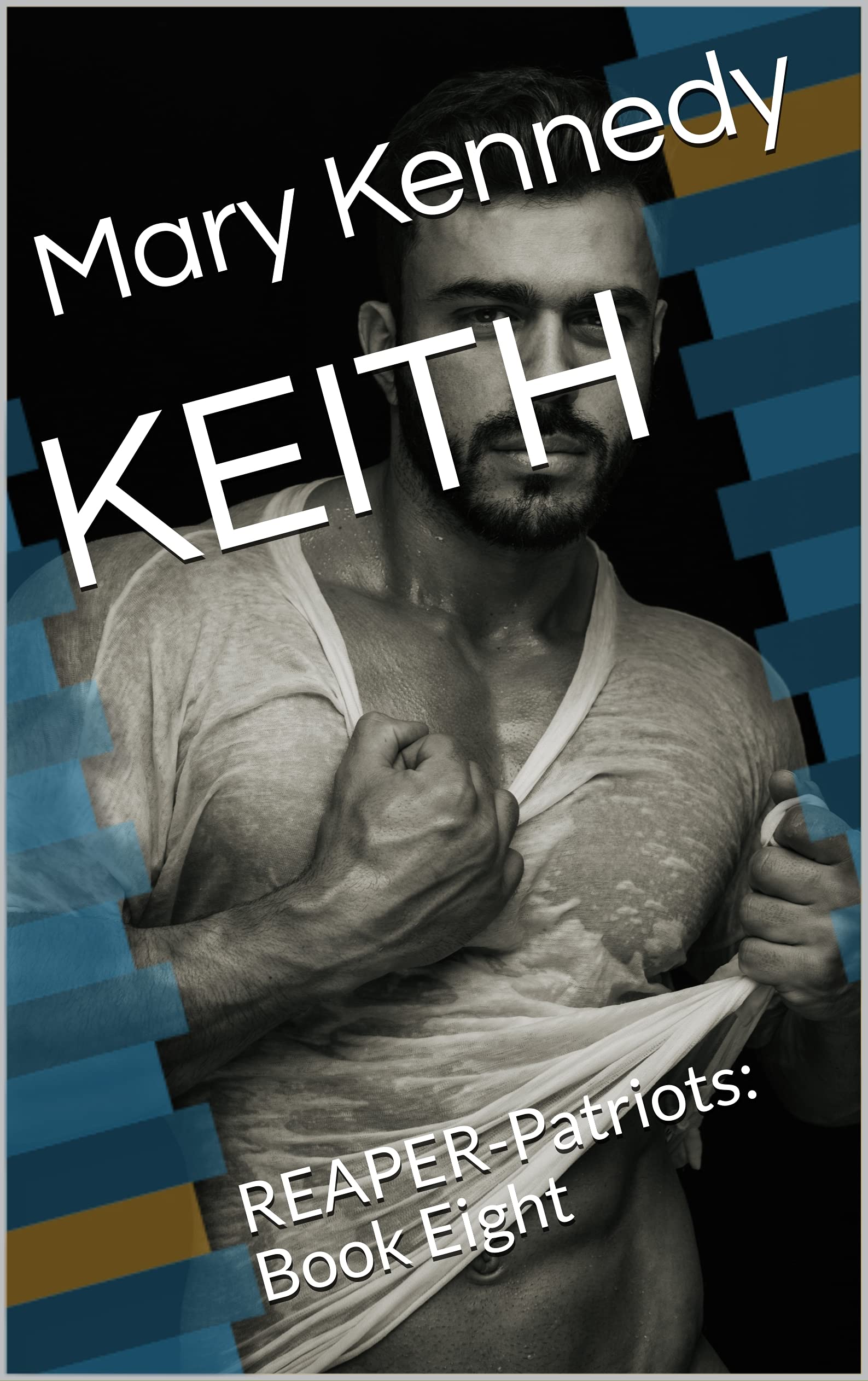 Keith (REAPER-Patriots #8) by Mary Kennedy | Goodreads