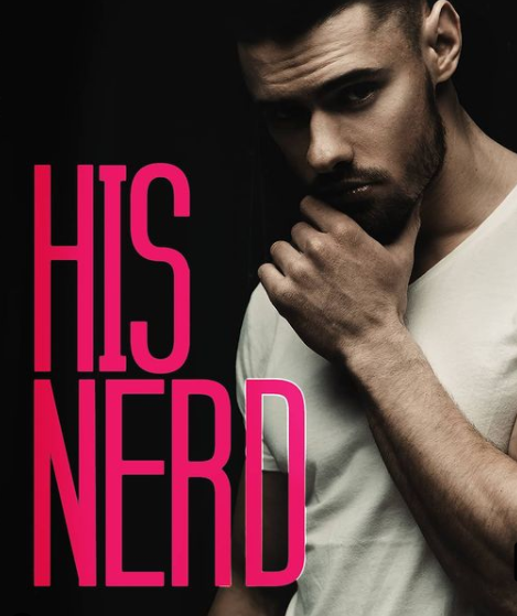 His Nerd by Sir Ellious | Goodreads