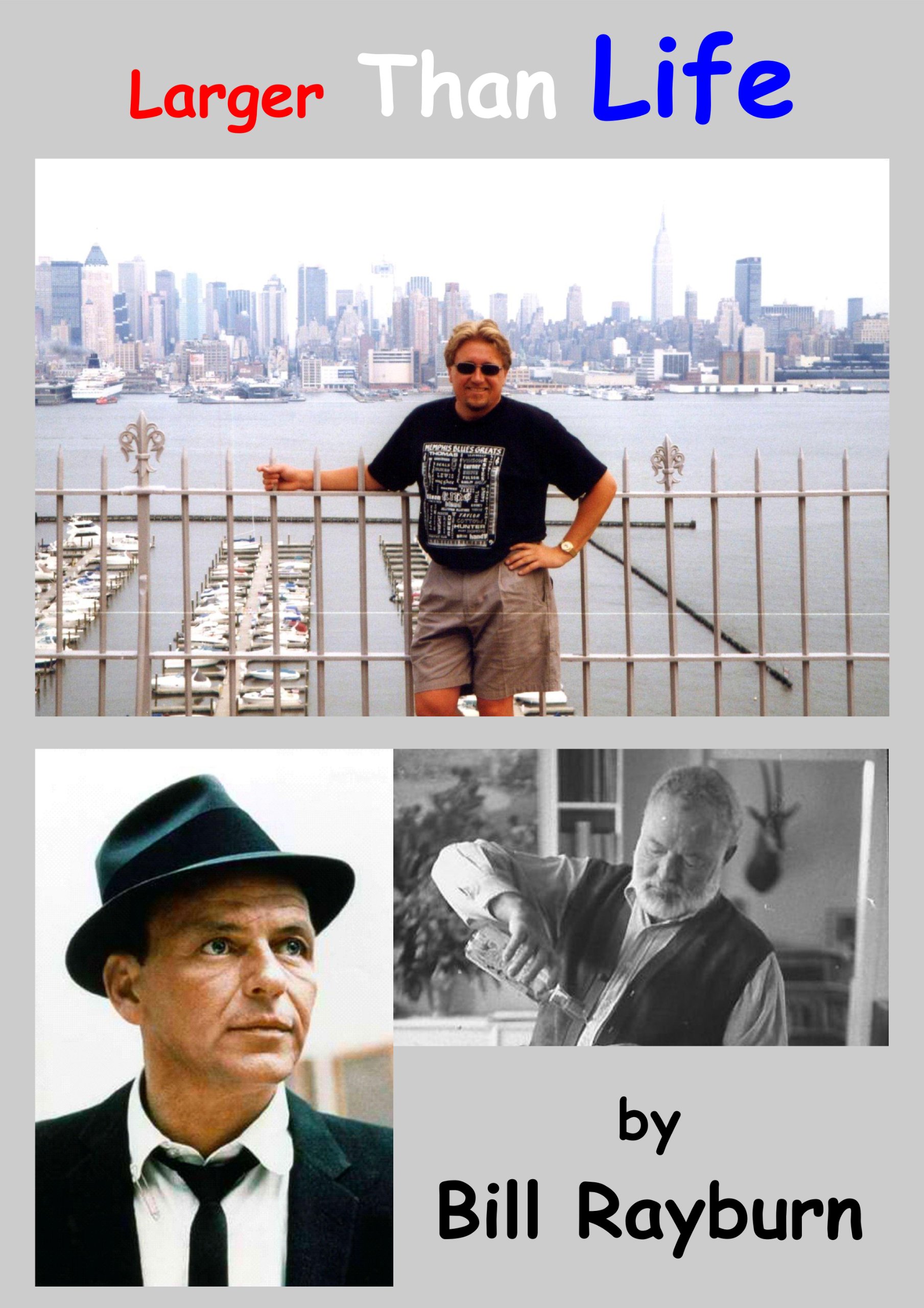 Larger Than Life by Bill Rayburn | Goodreads