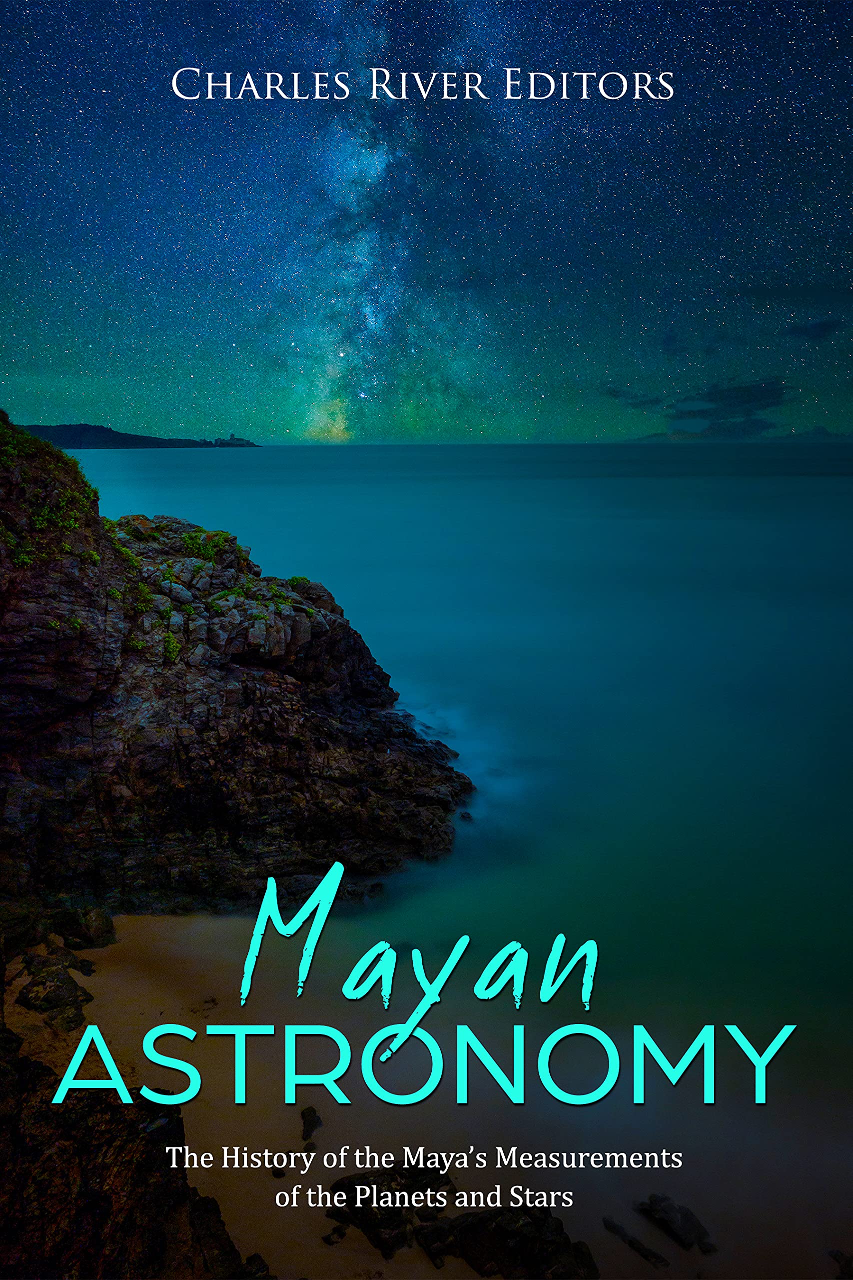 Mayan Astronomy: The History of the Maya’s Measurements of the Planets ...