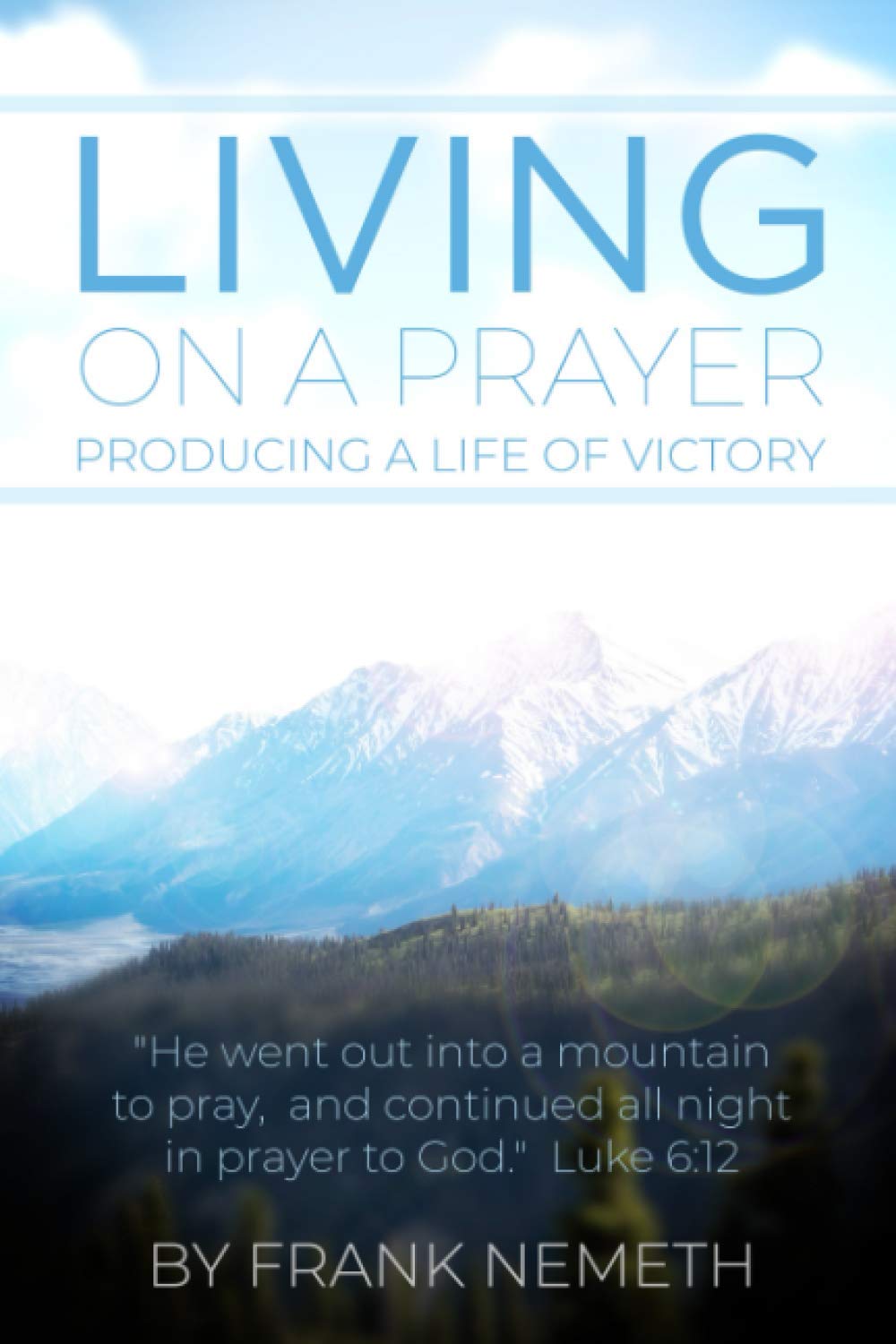 Living on a prayer by Frank Nemeth | Goodreads