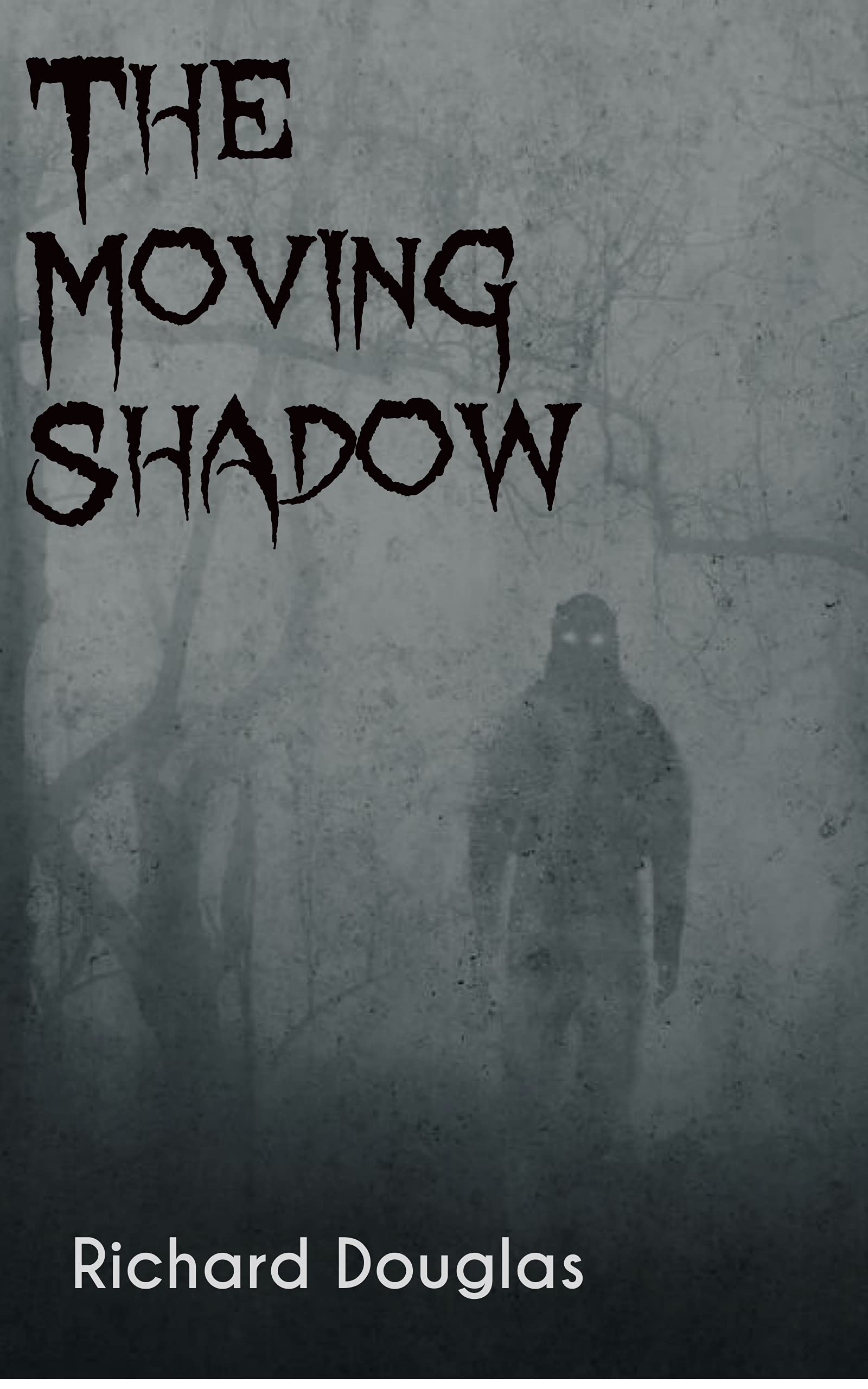 The Moving Shadow by Richard Douglas | Goodreads